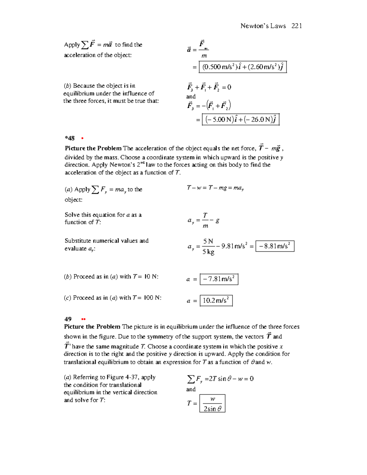Physics Material - Newton’s Laws 221 Apply F a r r ∑ =m to find the acceleration of the object ...
