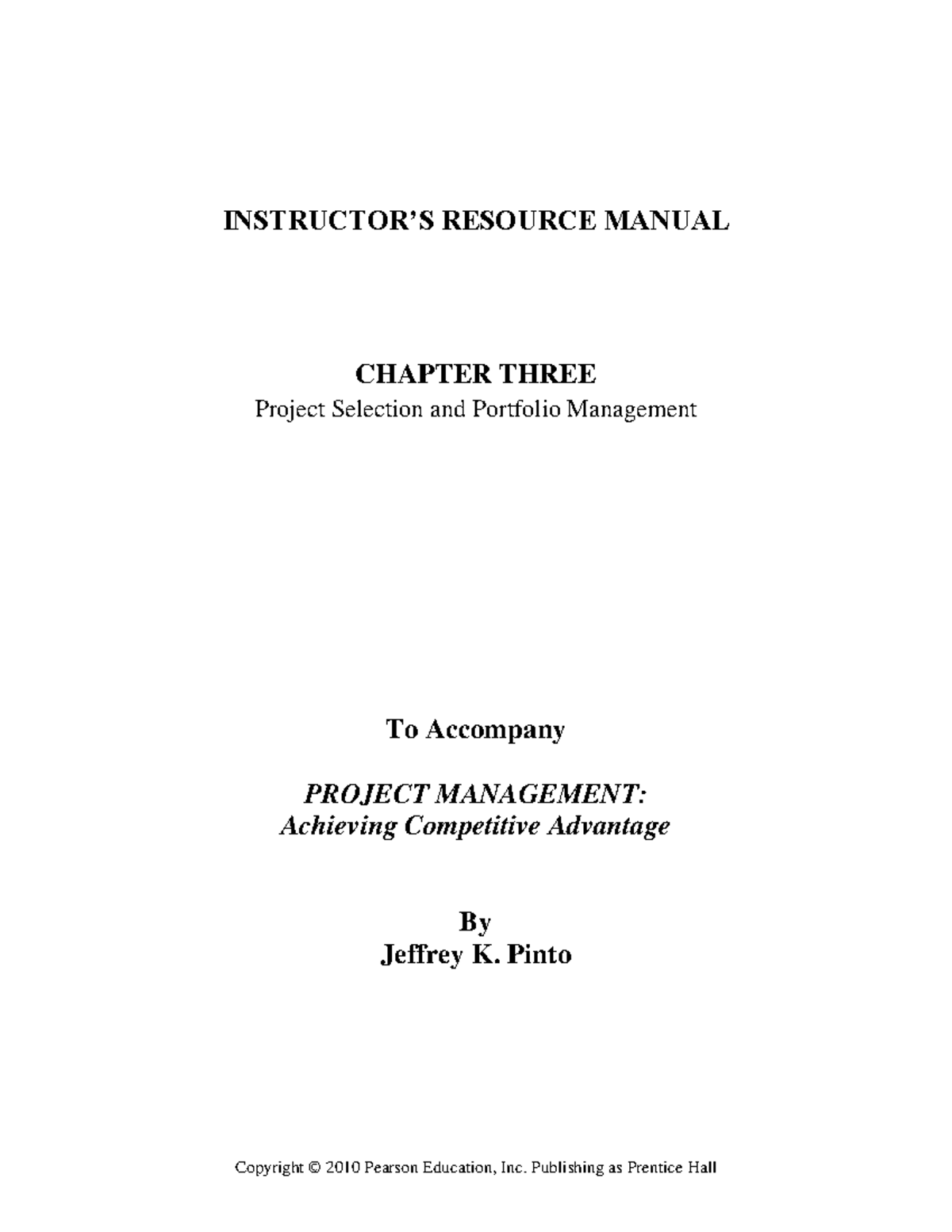 CHAPTER 03 - SOLUTION- PROJECT MANAGEMENT - Copyright © 2010 Pearson ...