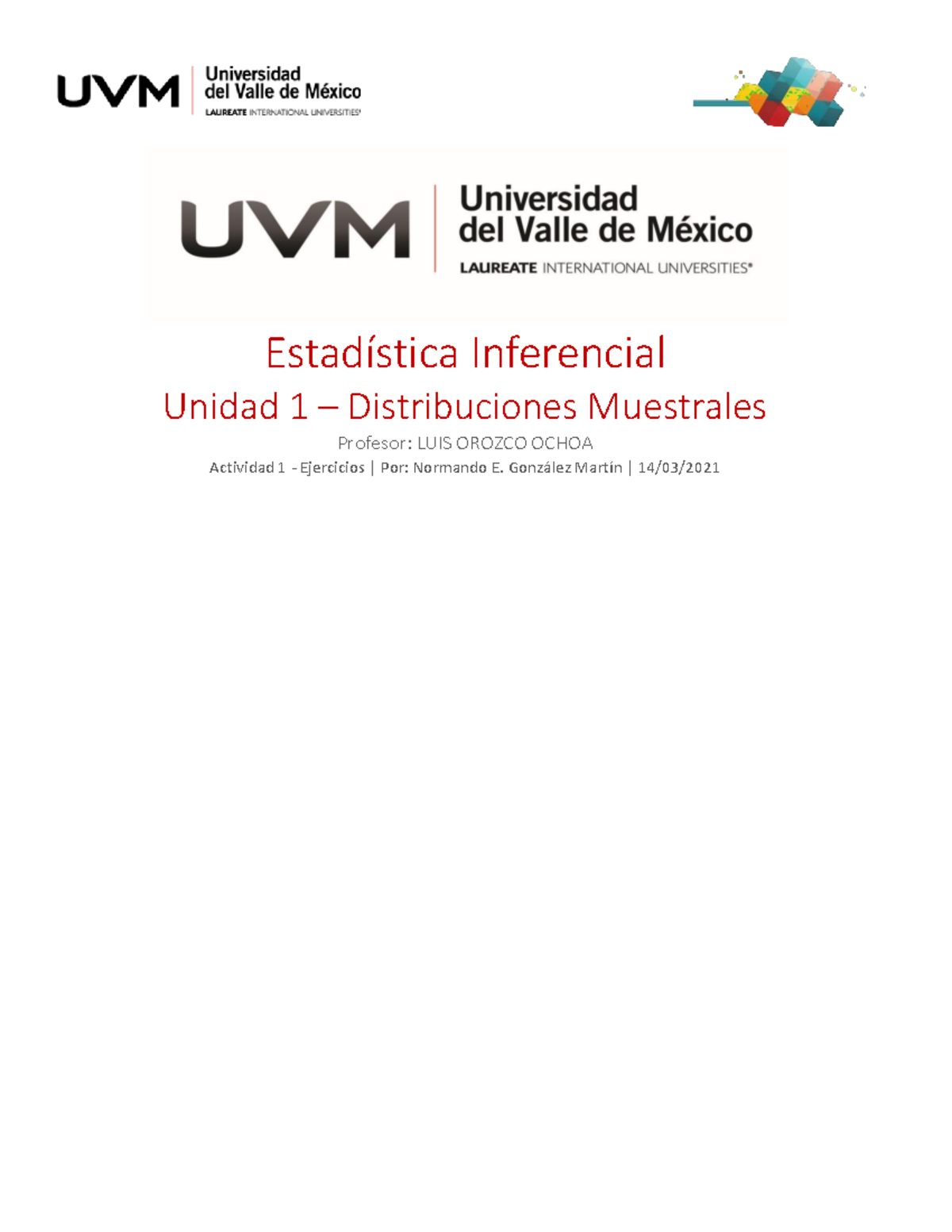 A1 NEGM - A1 - Ejercicios - Estadística Inferencial Unidad 1 – Distribuciones Muestrales ...