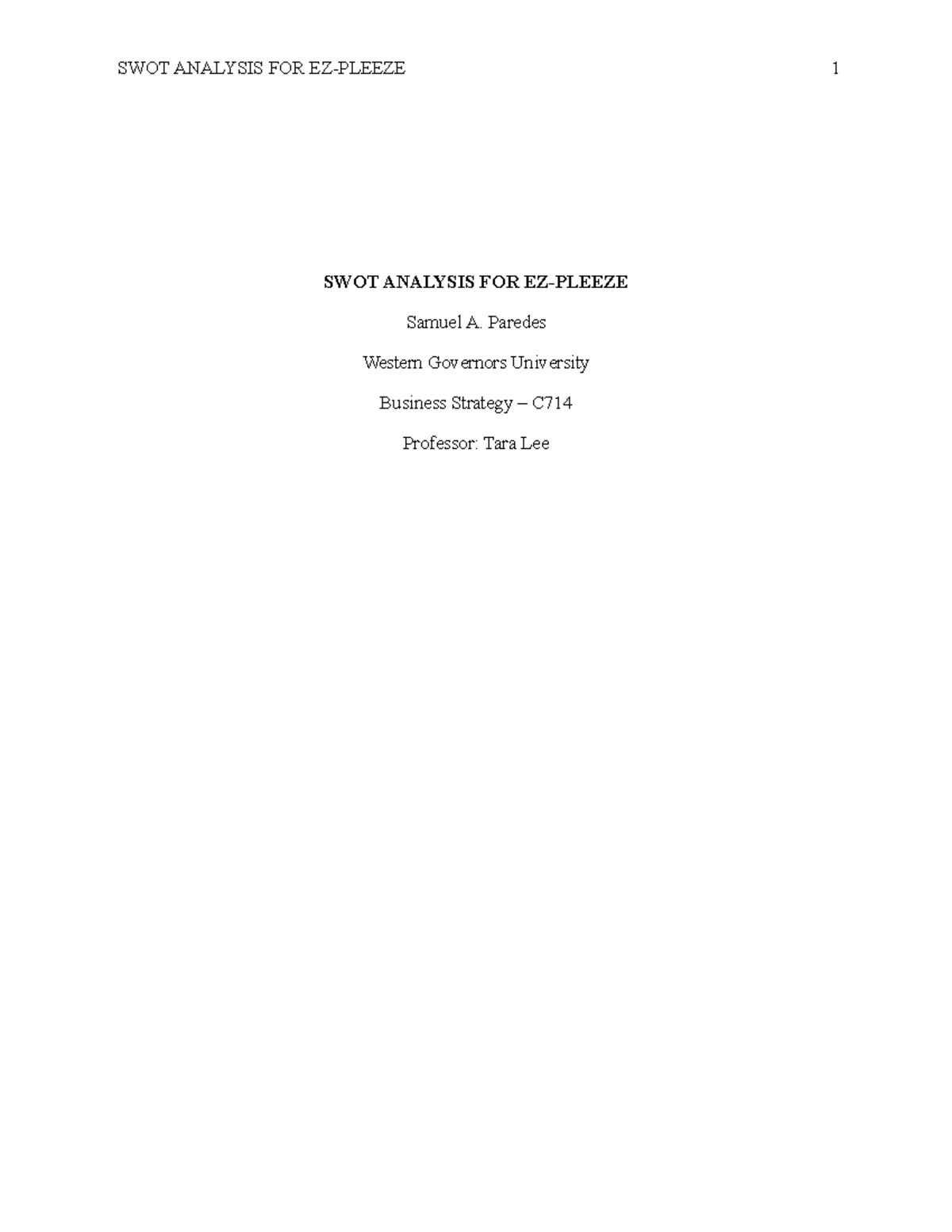 SWOT Analysis - Task 2 - SWOT ANALYSIS FOR EZ-PLEEZE Samuel A. Paredes ...