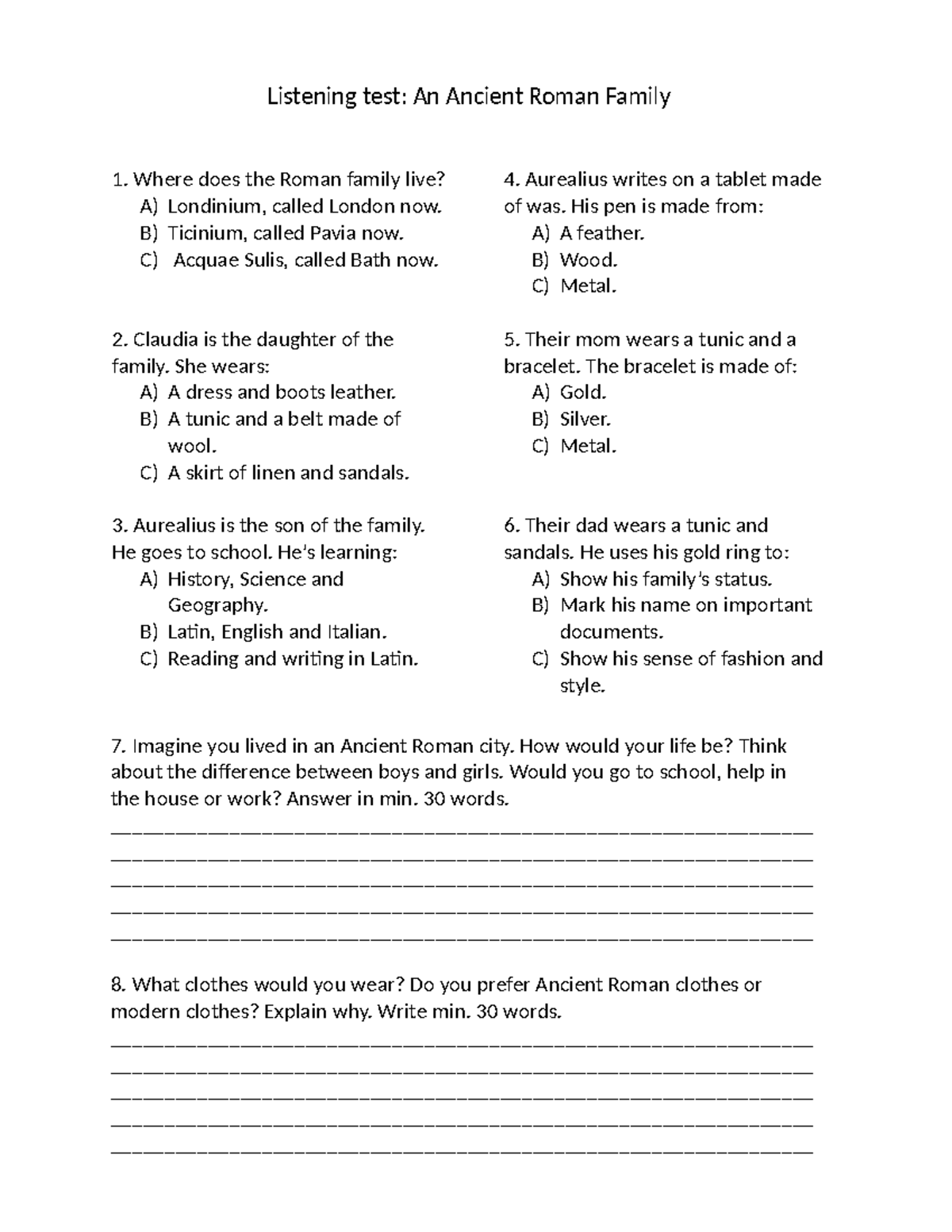 Listening practice ancient romans - 1. Where does the Roman family live ...