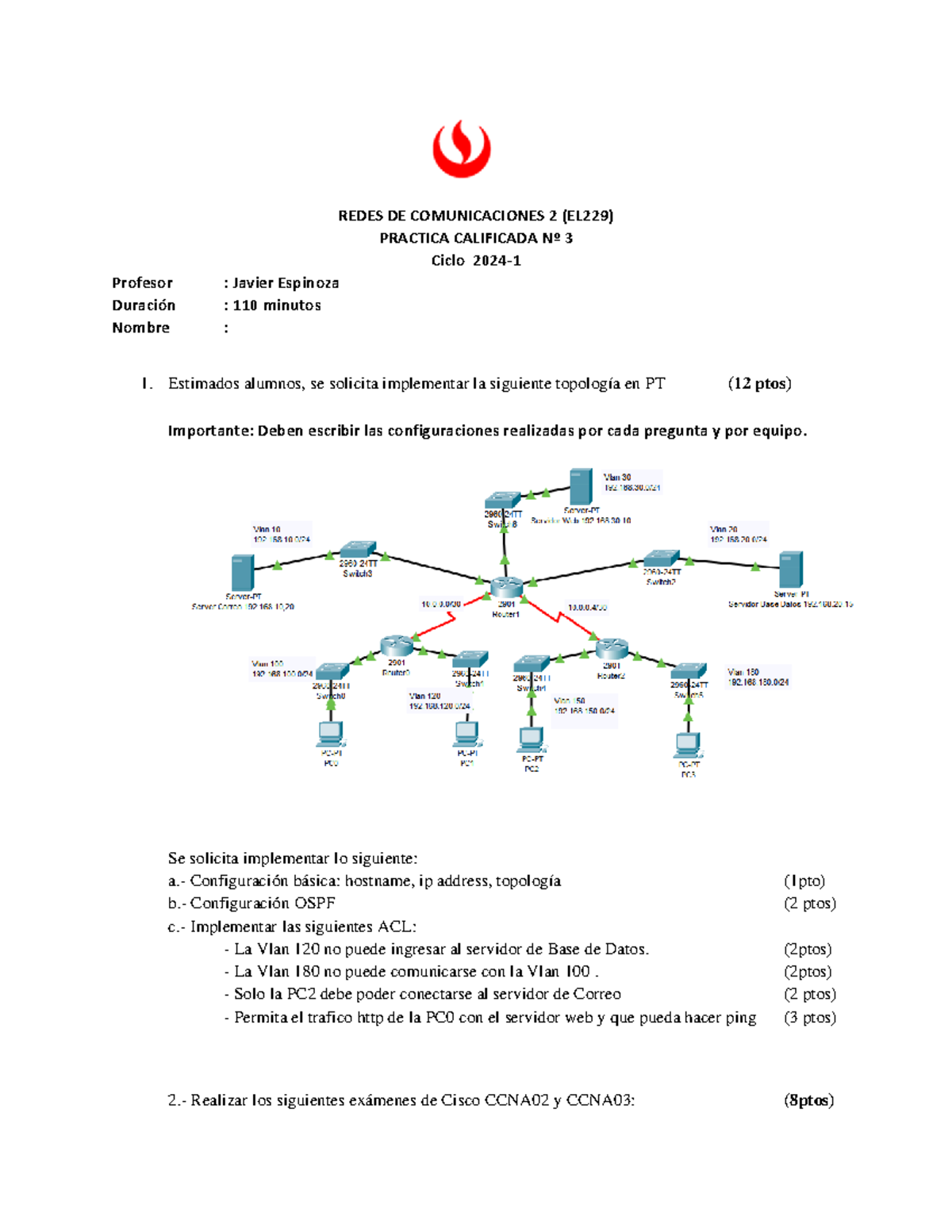 Practica Calificada 03 REDES DE COMUNICACIONES 2 - REDES DE COMUNICACIONES 2 (EL 229 ) PRACTICA ...