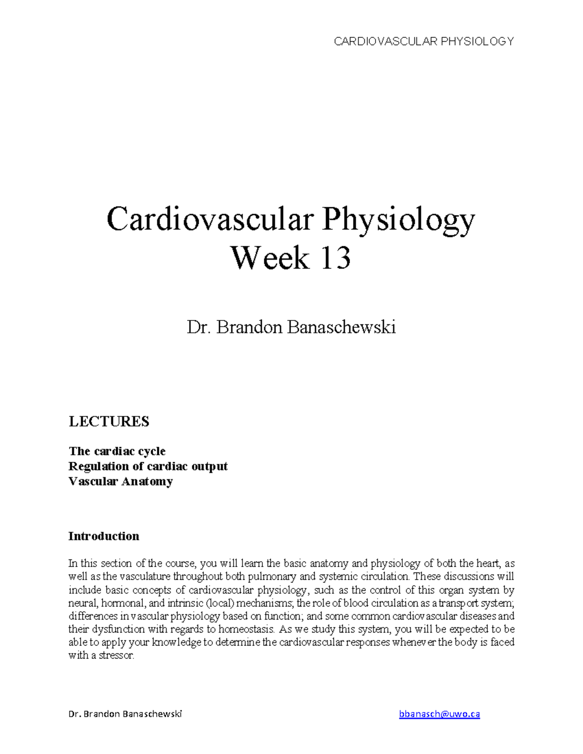 cardio notes good notes - Cardiovascular Physiology Week 13 Dr. Brandon ...