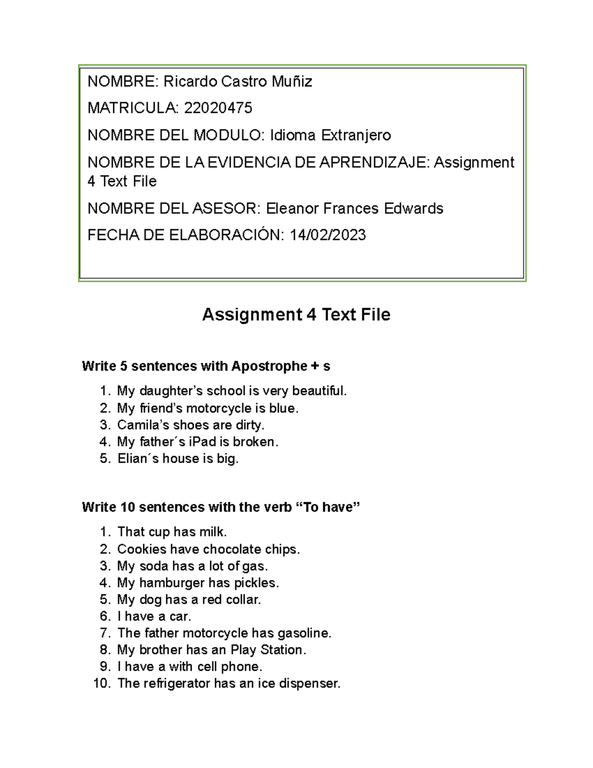 Assignment 4 Text File - TAREA INGLES 1 - Assignment 4 Text File Write 5 sentences with ...
