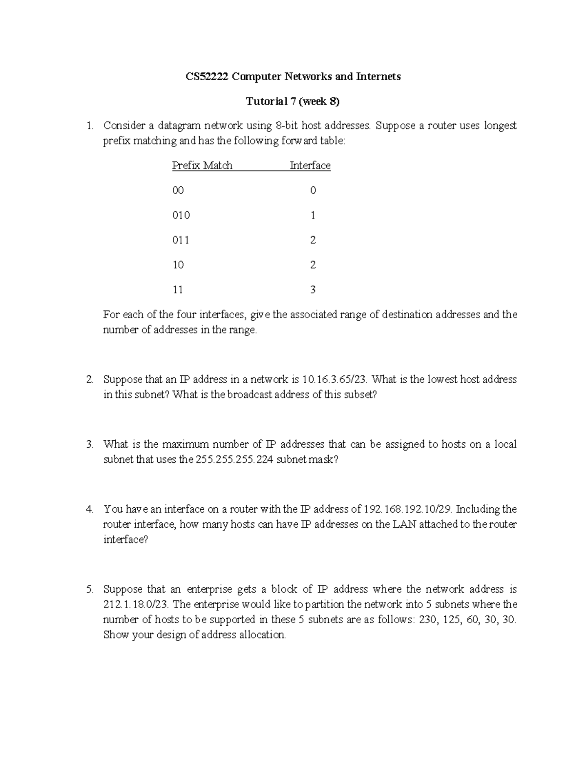 Tutorial 7-2024 - CS52222 Computer Networks and Internets Tutorial 7 (week 8) Consider a ...