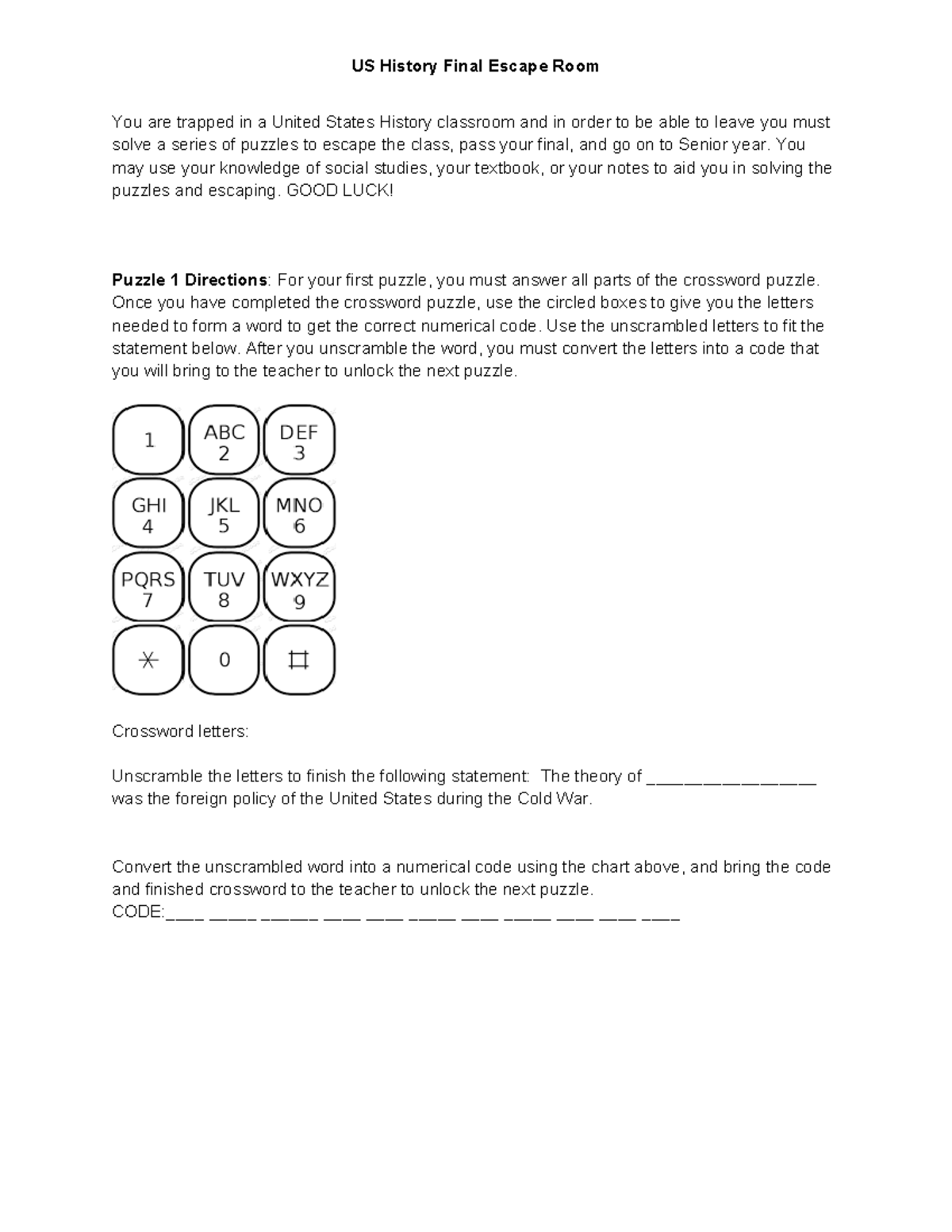 Final Escape Room - This is how my instructions start: You are trapped ...