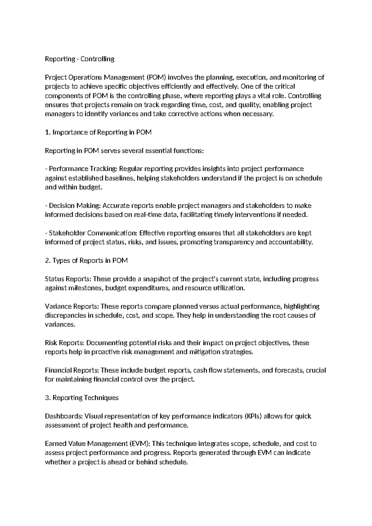 Reporting - One of the critical components of POM is the controlling ...