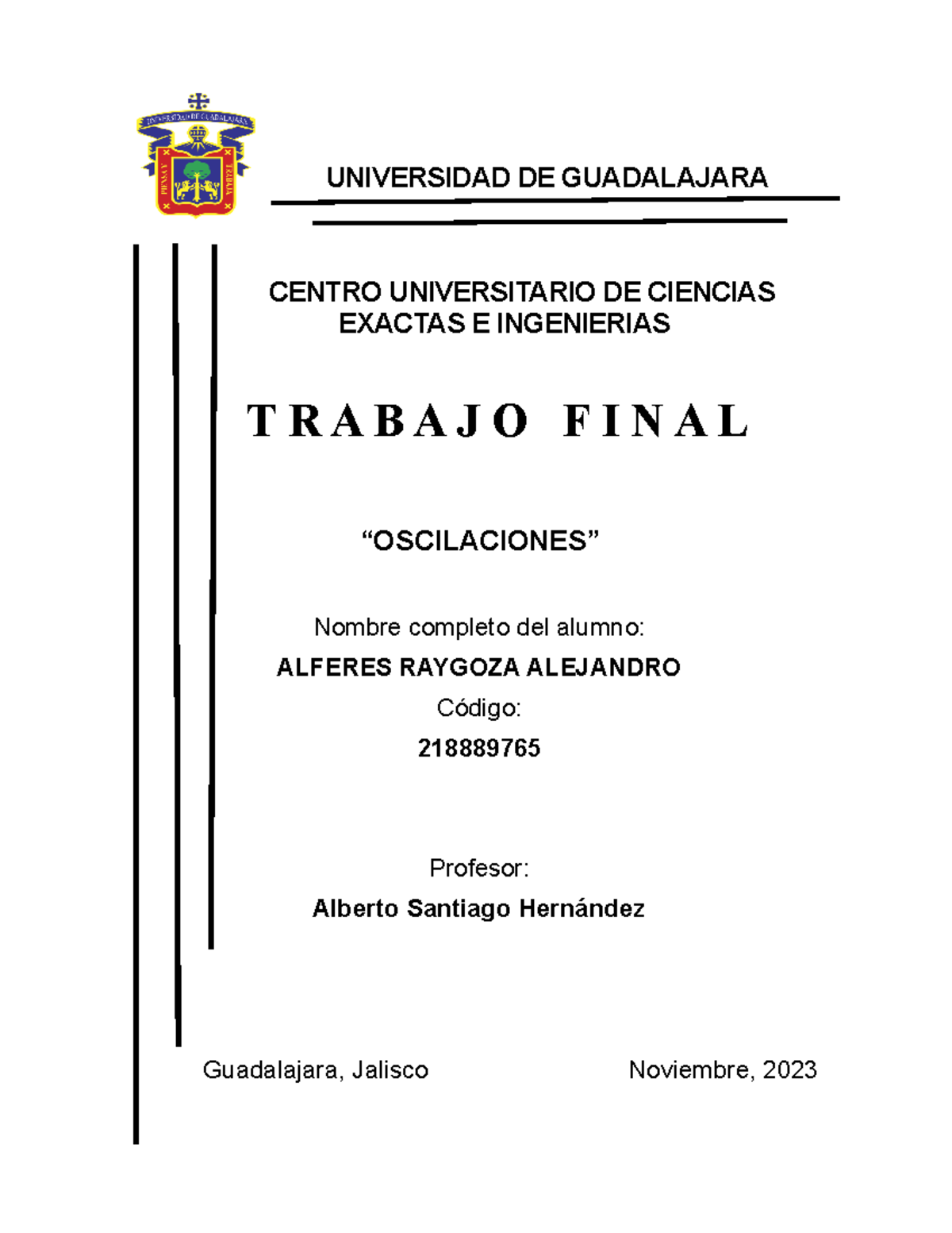 Proyecto Final Mecanica - UNIVERSIDAD DE GUADALAJARA CENTRO ...