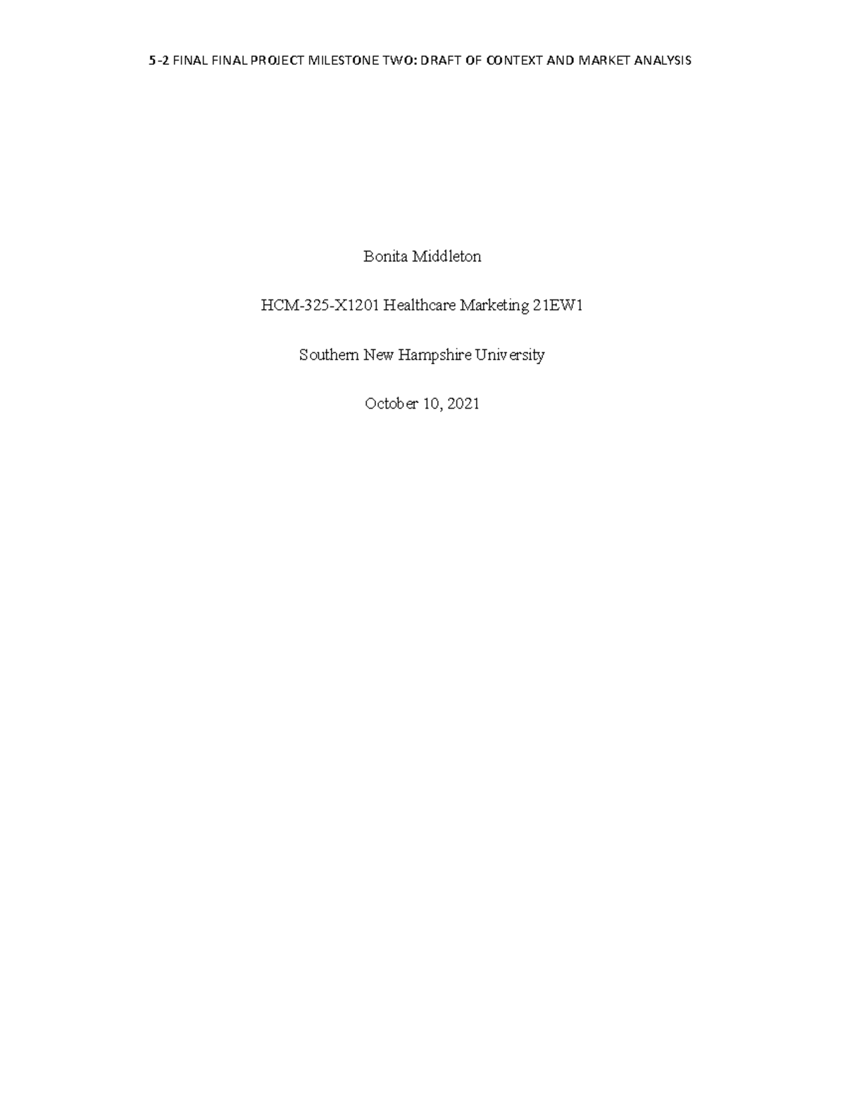 Week 5 2 Final Project Milestone Two Draft Of Context And Market