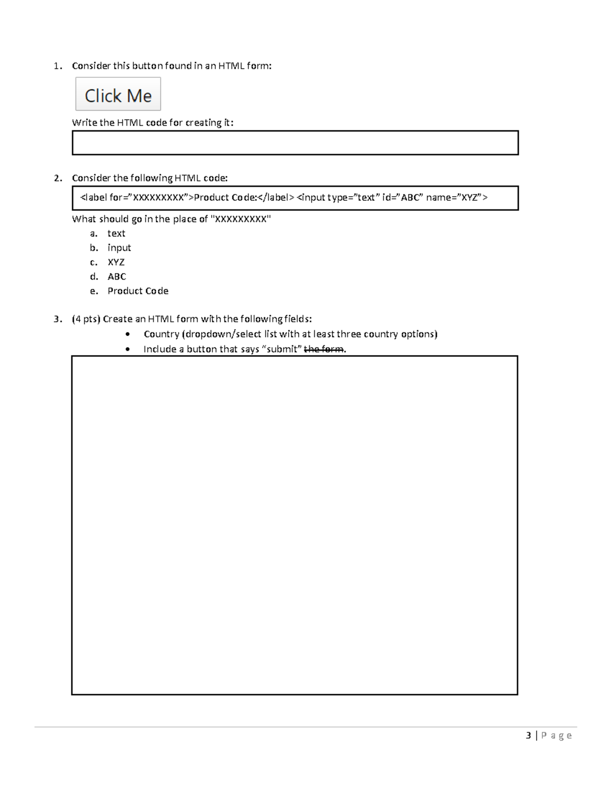 MGCR 331 Practice Final 1 - Consider this button found in an HTML form ...