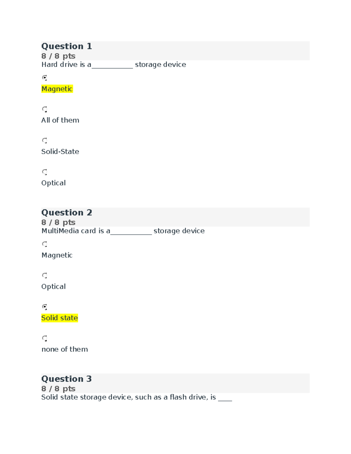 Hardware Storage Quiz Answers - Question 1 8 / 8 pts Hard drive is a ...