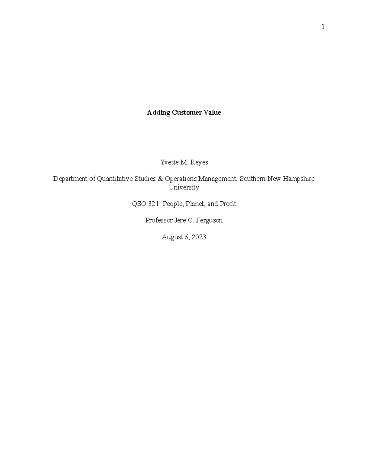 6-3 Assignment Adding Customer Value - Adding Customer Value Yvette M. Reyes Department of - Studocu