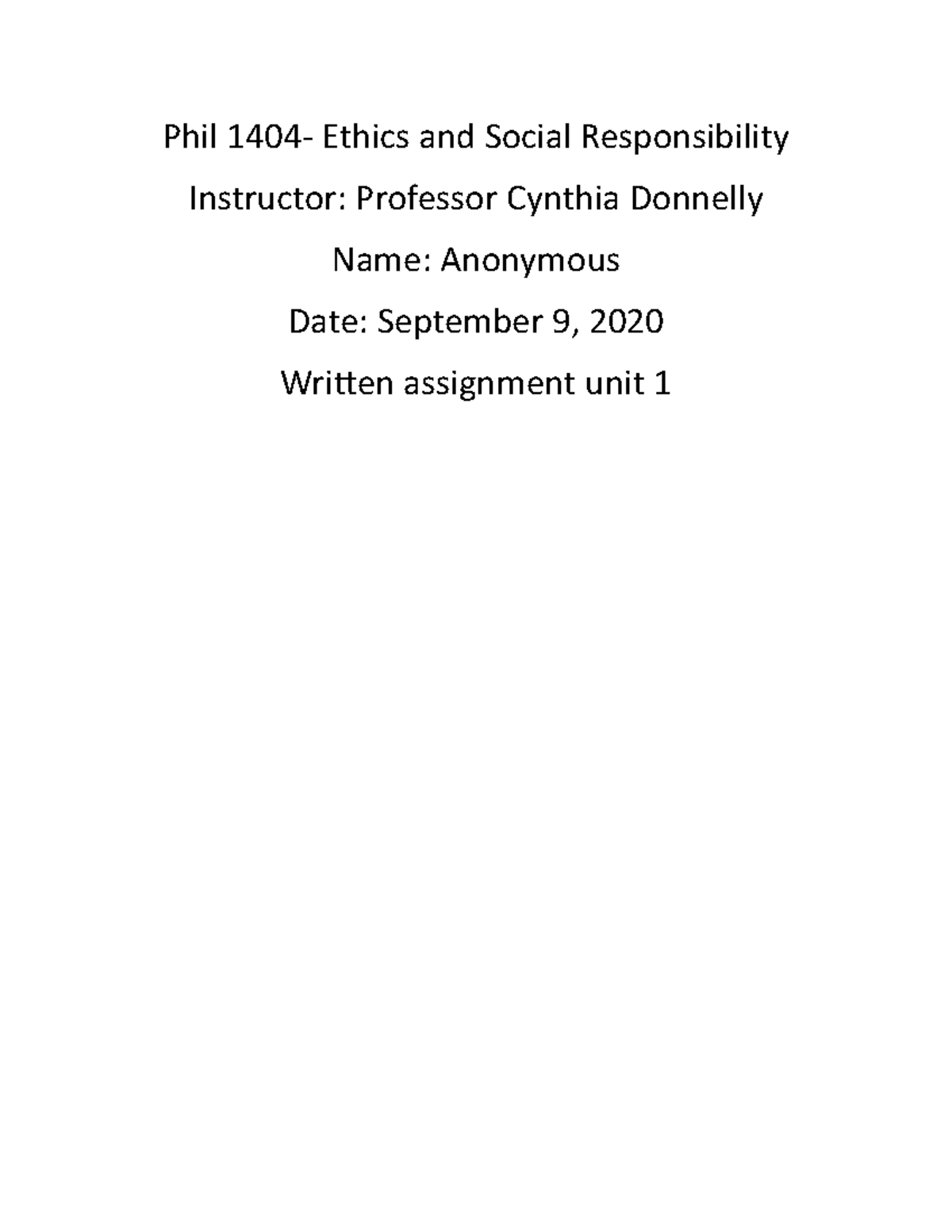 Phil 1404 written assignment unit 1 - Phil 1404- Ethics and Social Responsibility Instructor ...