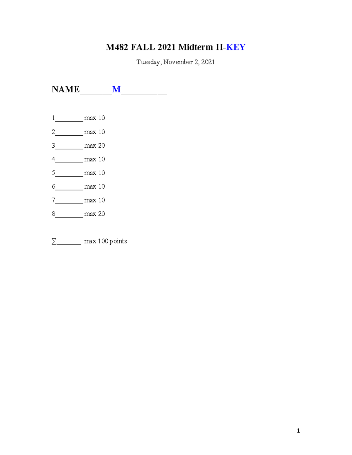 M482FALL2021 Midterm II KEY - M482 FALL 2021 Midterm II-KEY Tuesday ...