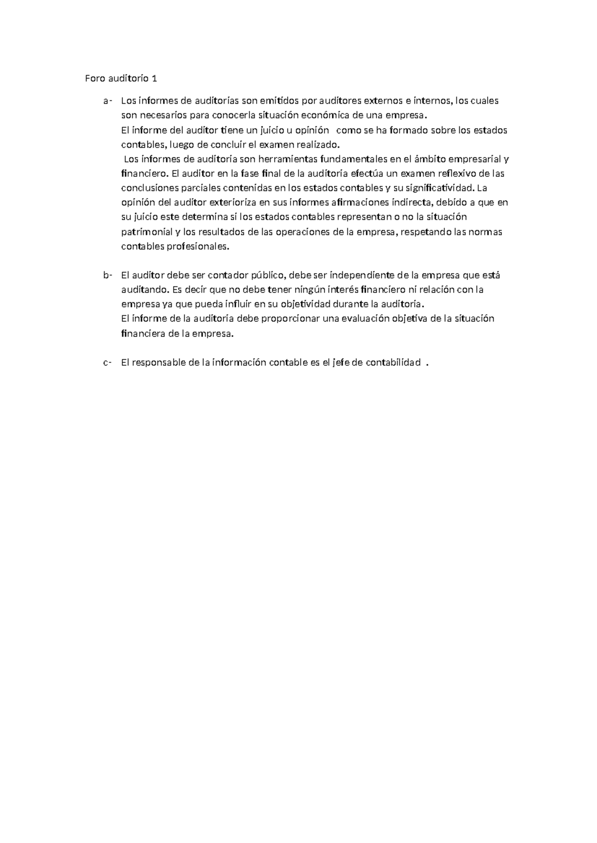Foro auditoria 1 - Foro auditorio 1 a- Los informes de auditorias son ...