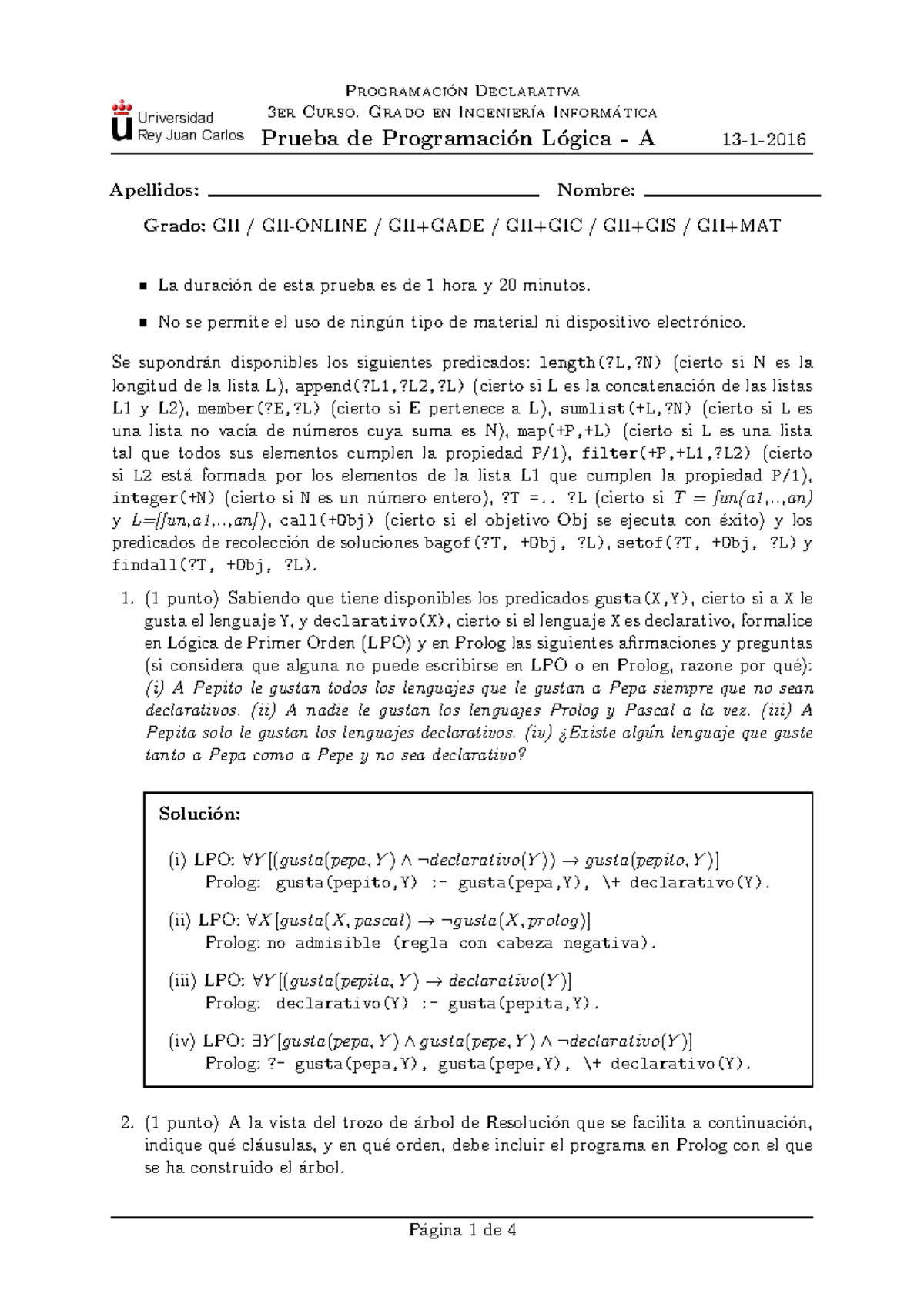 Examen PD PL 2015 2016 A - Programaci ́on Declarativa 3er Curso. Grado ...