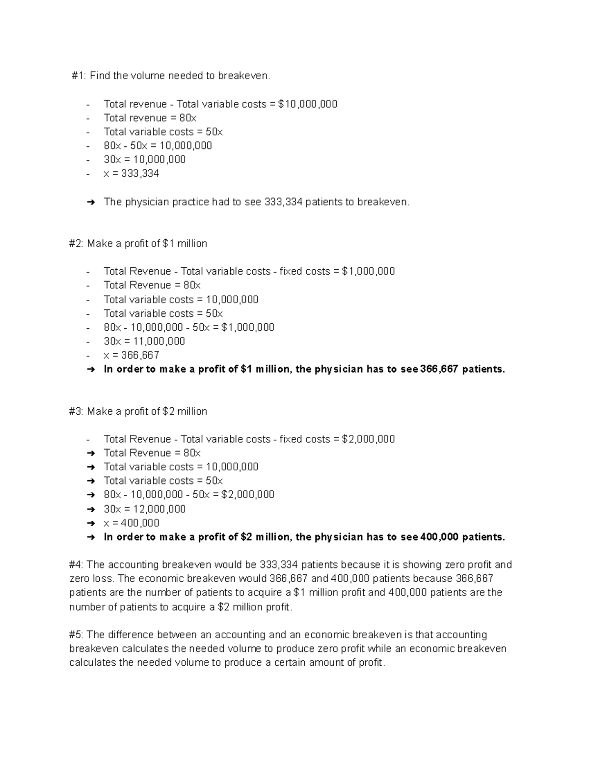 practice questions - #1: Find the volume needed to breakeven. Total revenue - Total variable ...