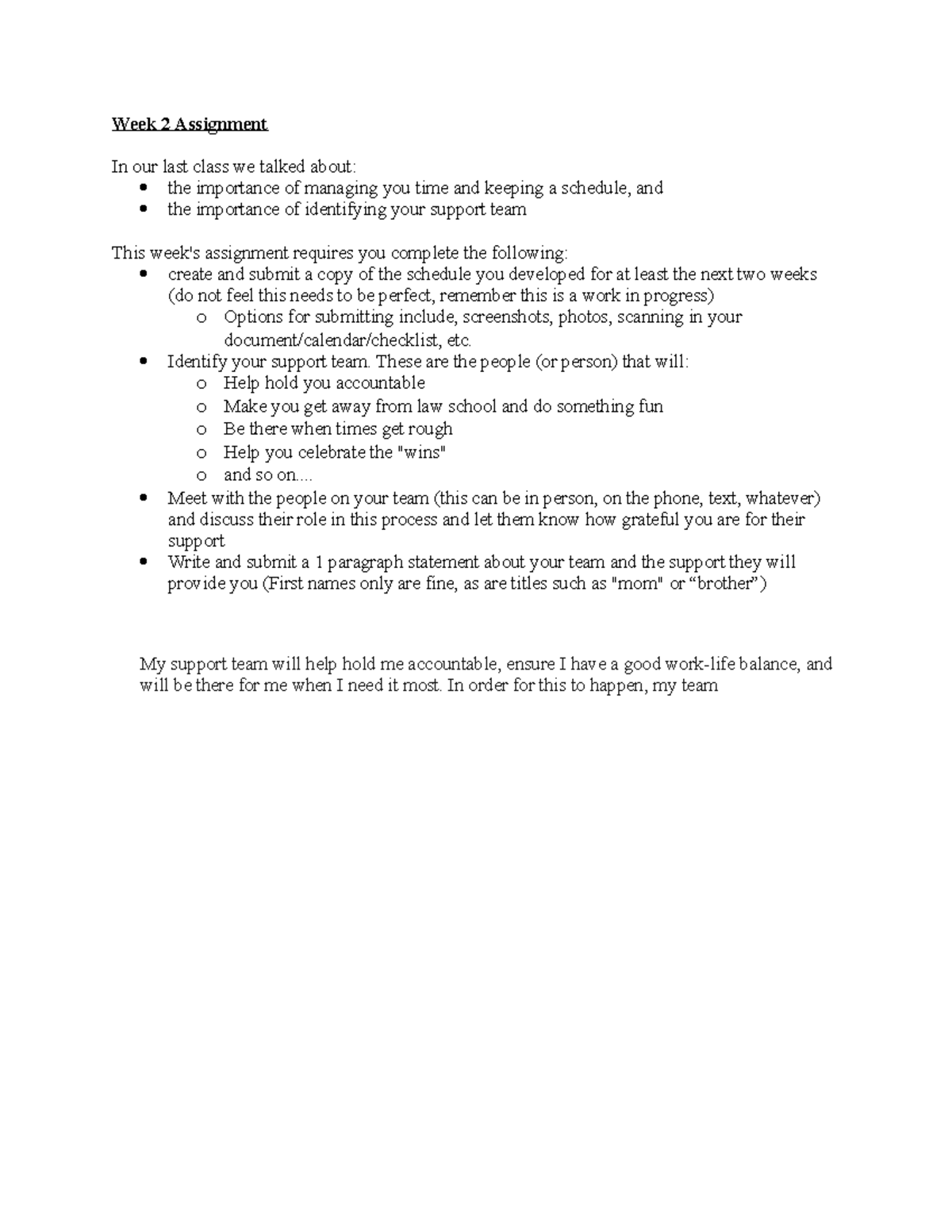 Week 2 Assignment - abc - Week 2 Assignment In our last class we talked about: the importance of ...