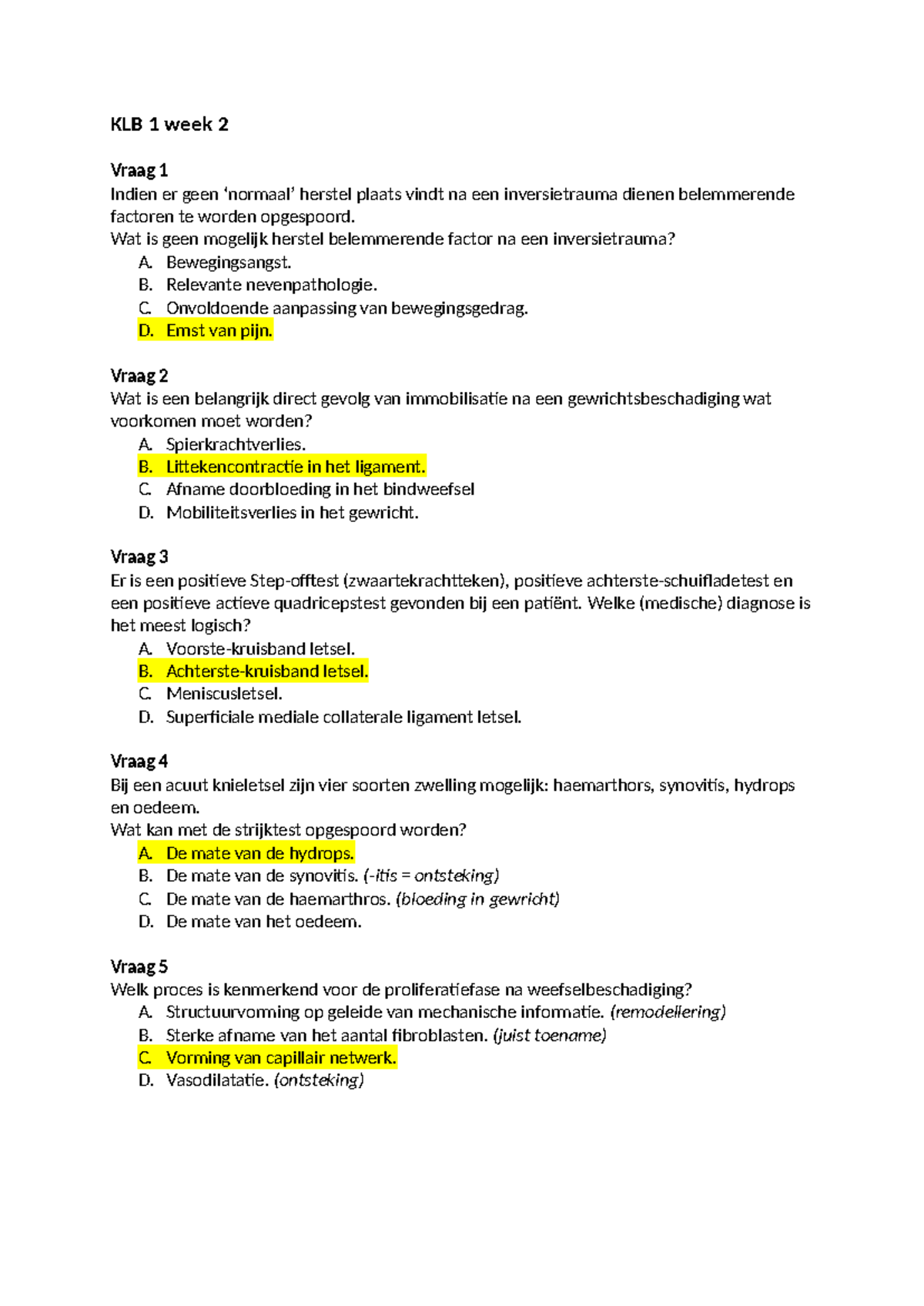 Oefenvragen module 2.1 - KLB 1 week 2 Vraag 1 Indien er geen ‘normaal ...