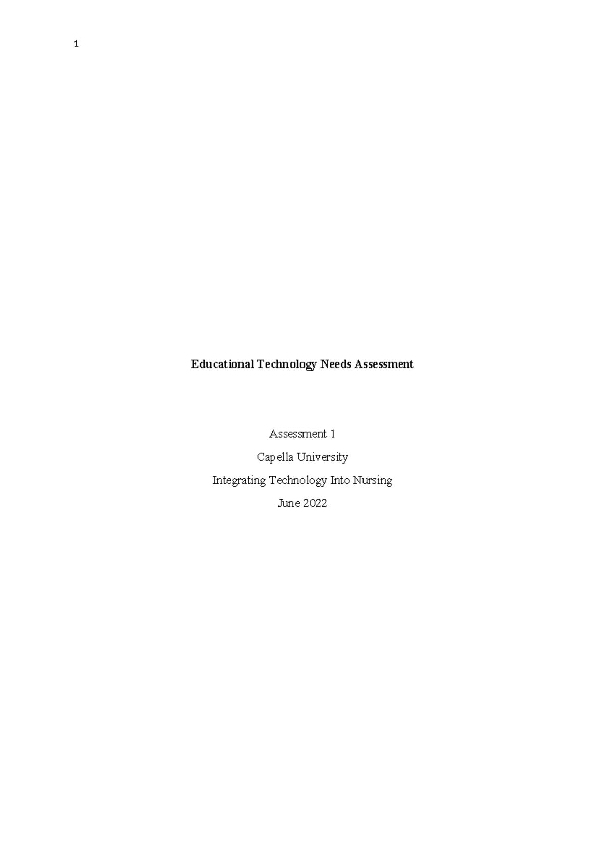 MSN-FP6109 Assignment 1 - Educational Technology Needs Assessment Assessment 1 Capella ...