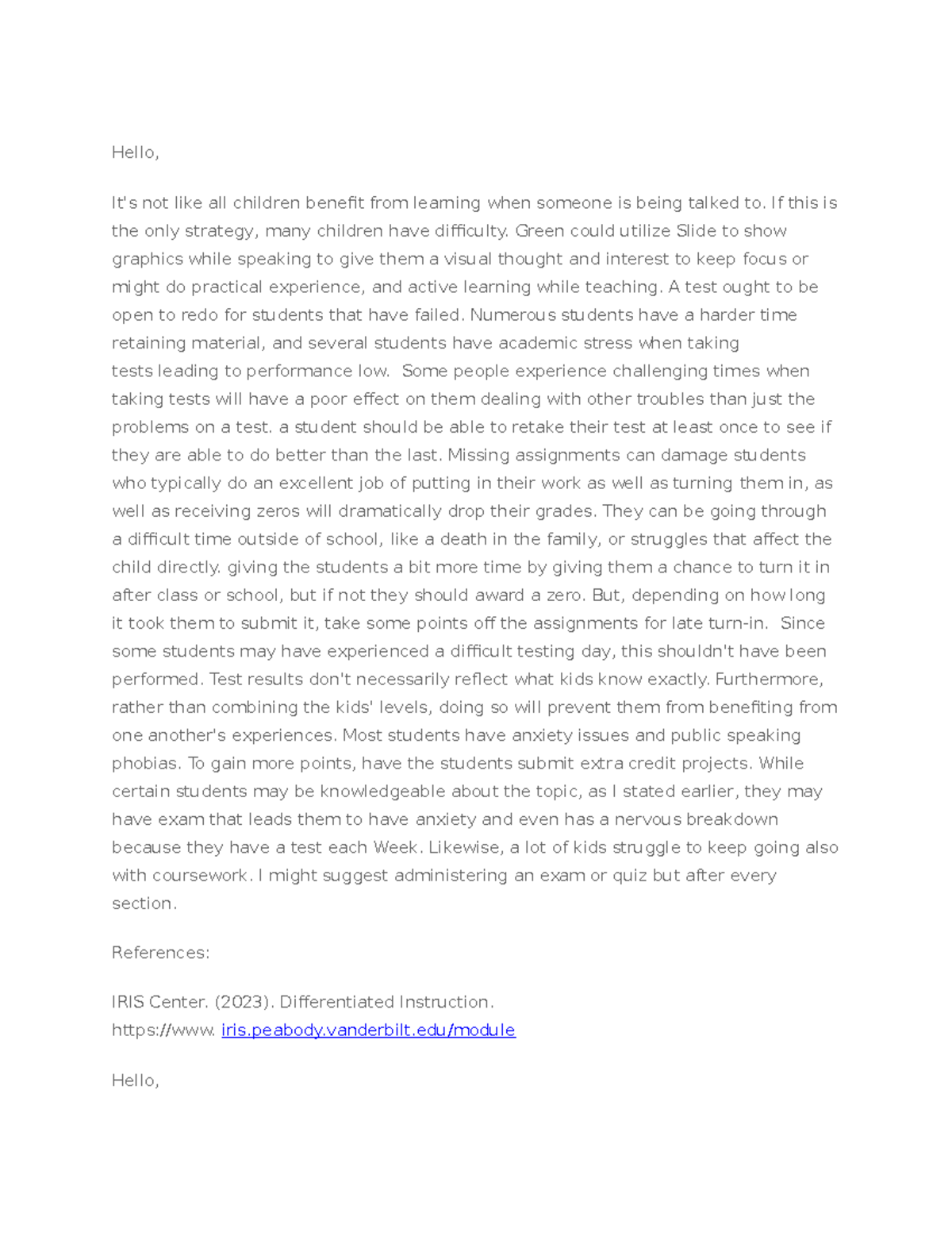 SPD-200 Topic 5 dq 2 - Hello, It's not like all children benefit from learning when someone is ...