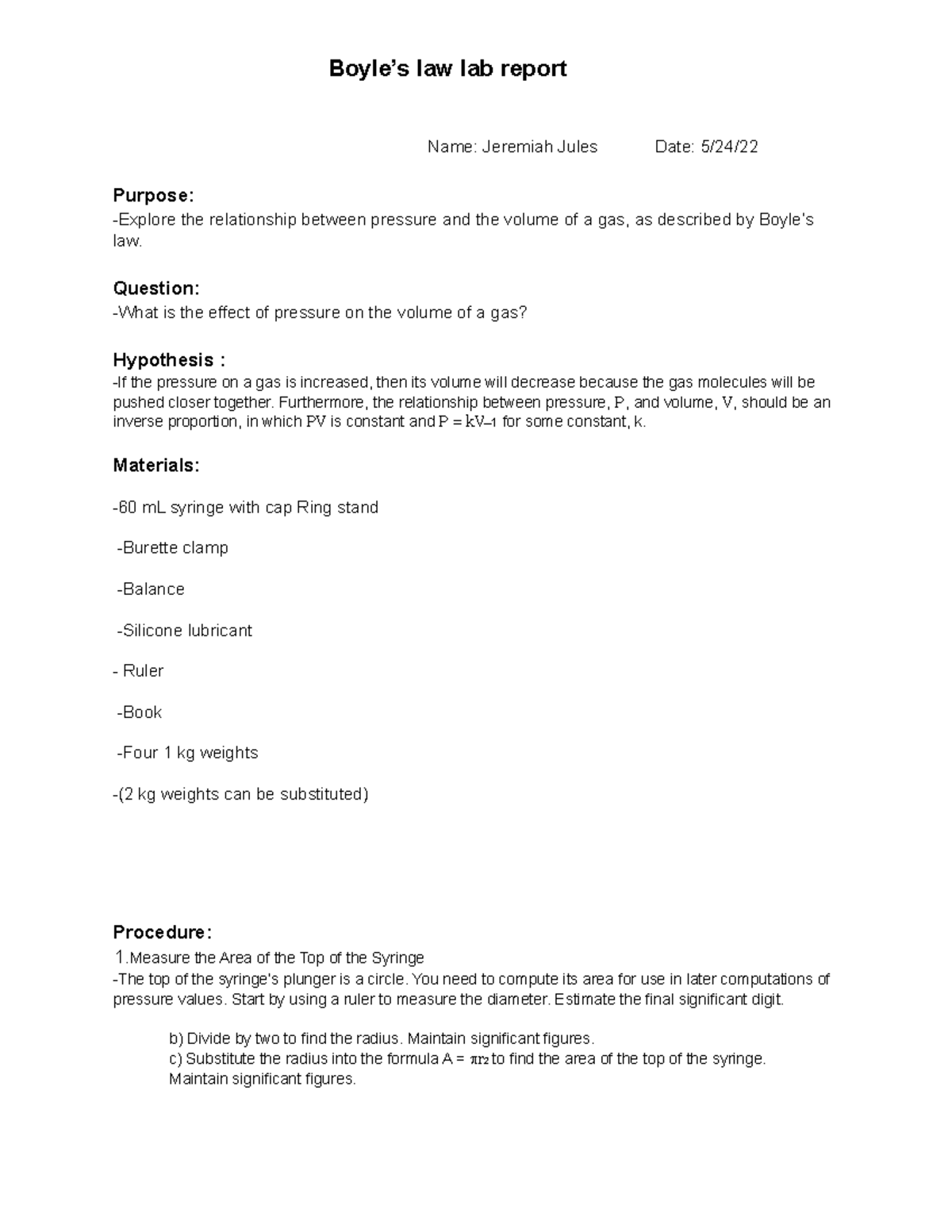 Boyles law lab report - Boyle’s law lab report Name: Jeremiah Jules ...
