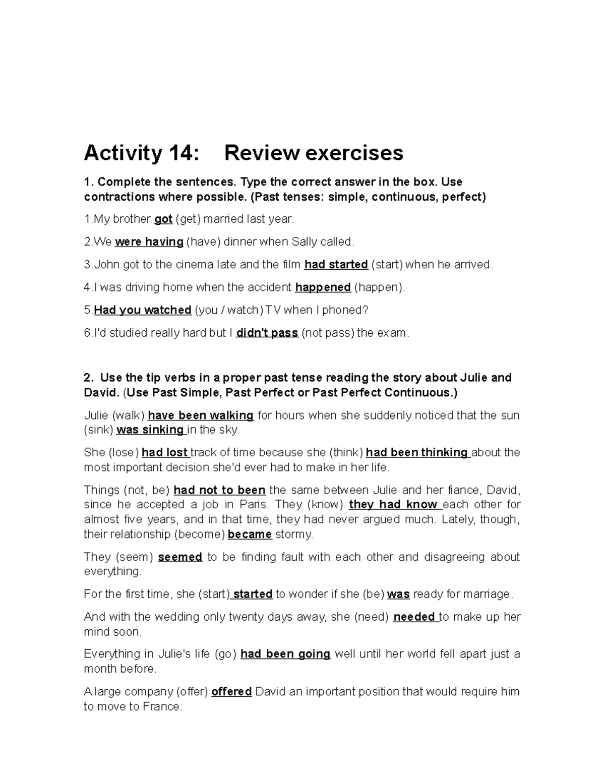 Act 14 - dadadadad - Activity 14: Review exercises 1. Complete the ...