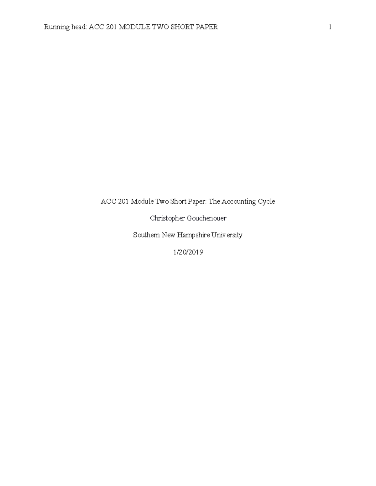 ACC 201 Module Two Short Paper - Following the explanation of each of ...