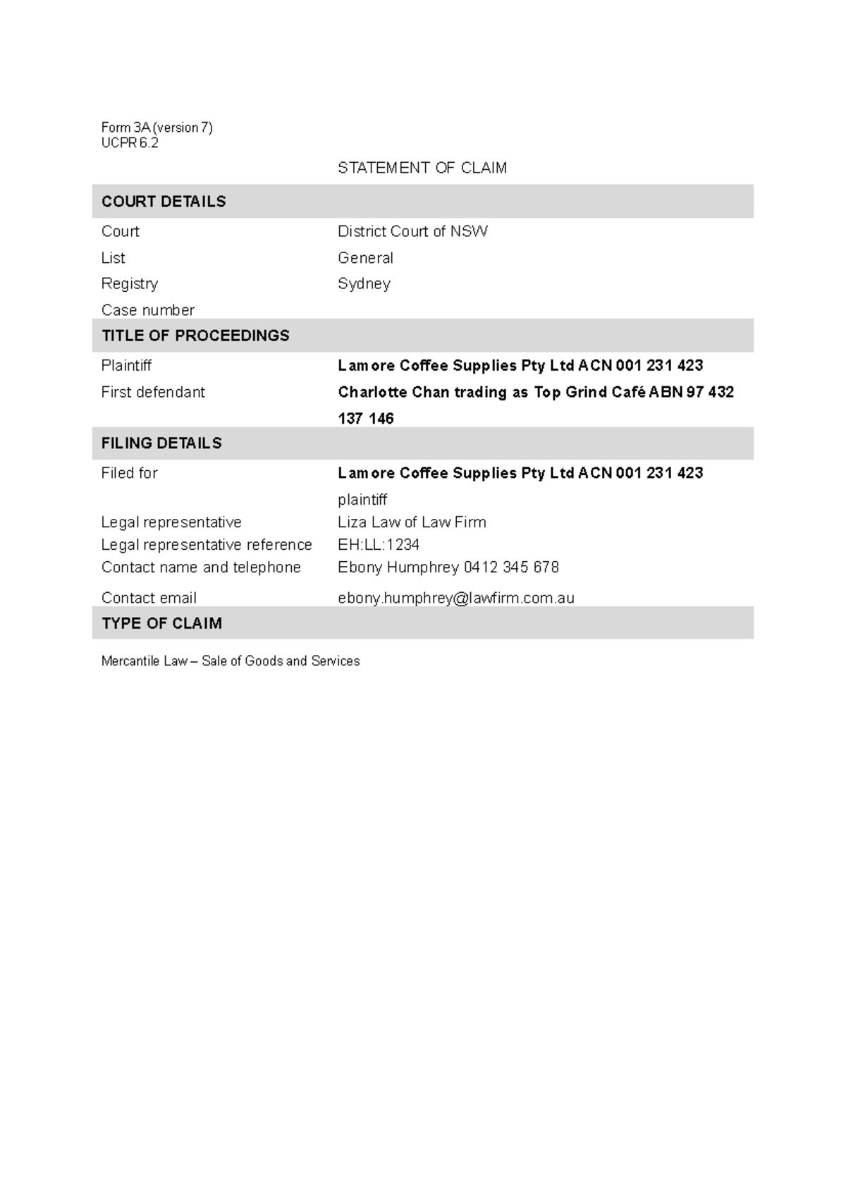 Assignment 1 - College of law - Form 3A (version 7) UCPR 6. STATEMENT OF CLAIM COURT DETAILS ...