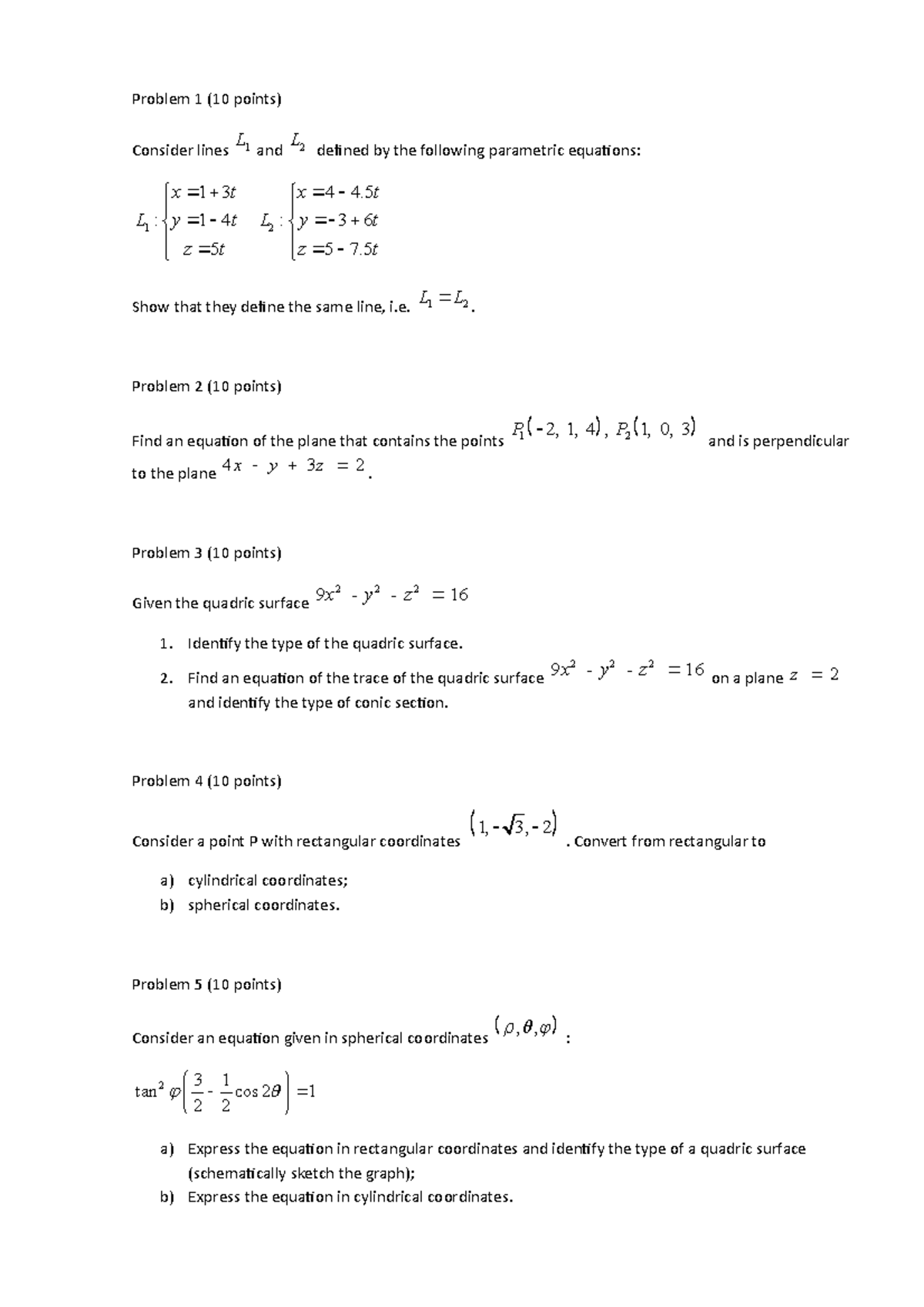 Midterm 2017, questions - Problem 1 (10 points) Consider lines L1 and ...