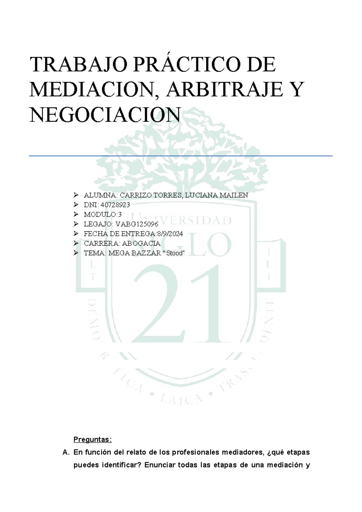 Modulo 3 Mediacion - aprobado - TRABAJO PRÁCTICO DE MEDIACION, ARBITRAJE Y NEGOCIACION ALUMNA ...