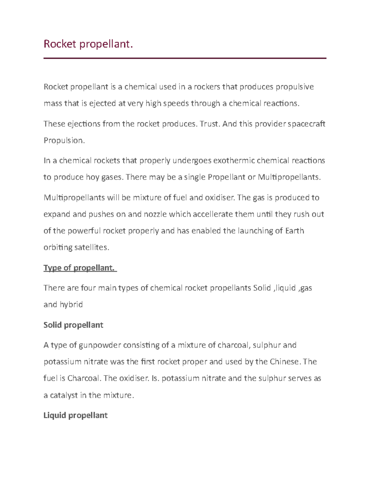 Rocket Propellant - Rocket propellant is a chemical used in a rockers ...