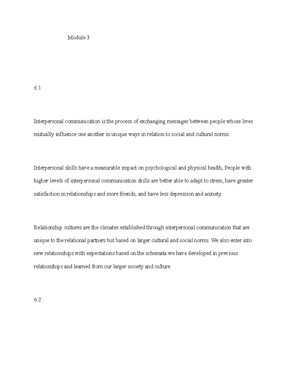 Module 3 - reading assignment - Module 3 6. Interpersonal communication is the process of ...