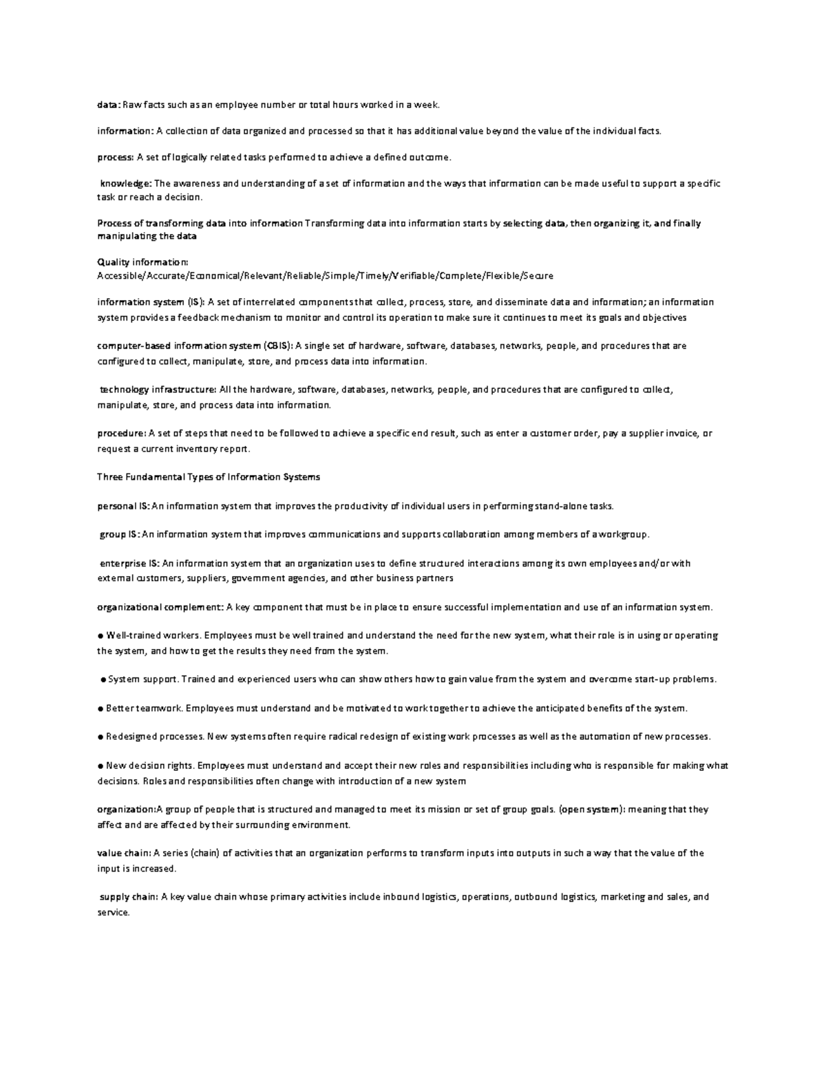 Def ch1 - ..... - data: Raw facts such as an employee number or total ...