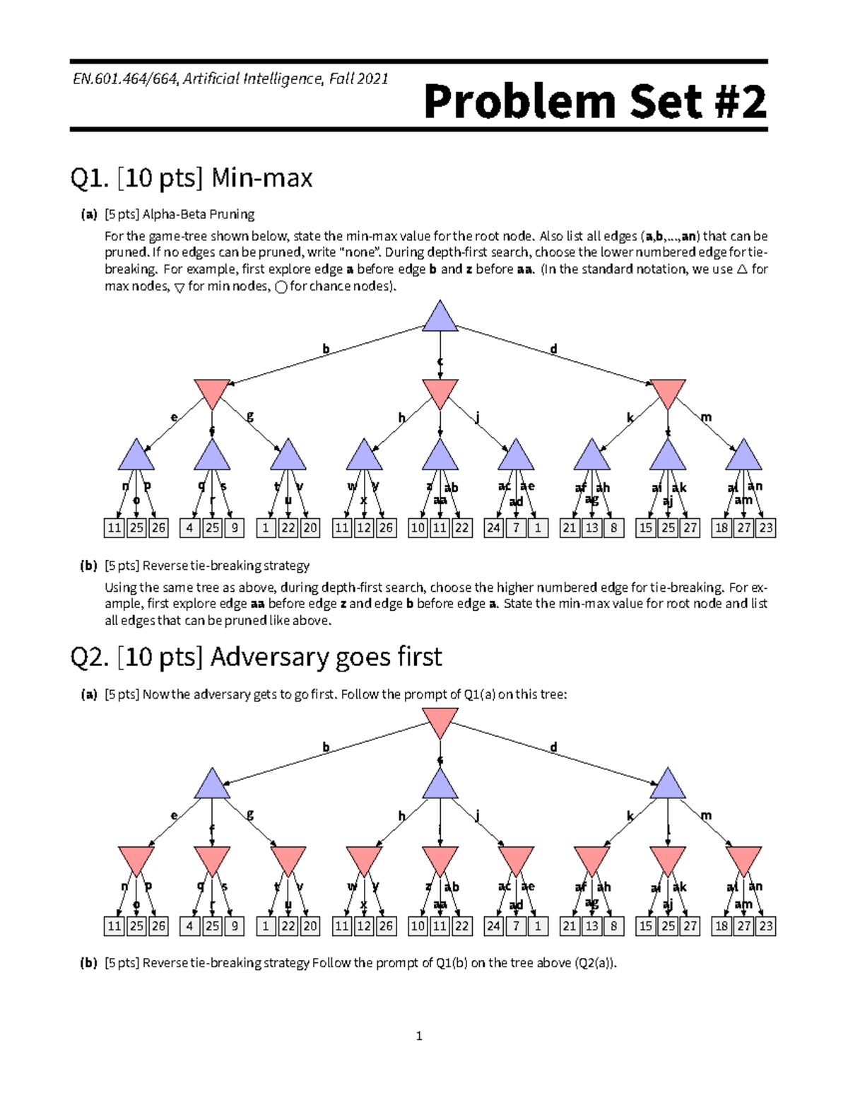 AI FA21 PS2 - problem set - EN.601/664, Artificial Intelligence, Fall 2021 Problem Set Q1. [10 ...