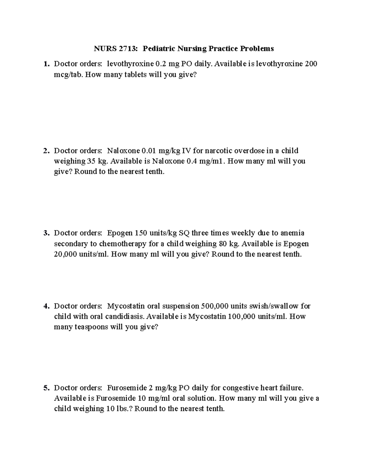 Pediatric Nursing Practice Dosage Calculation Problems - NURS 2713 ...