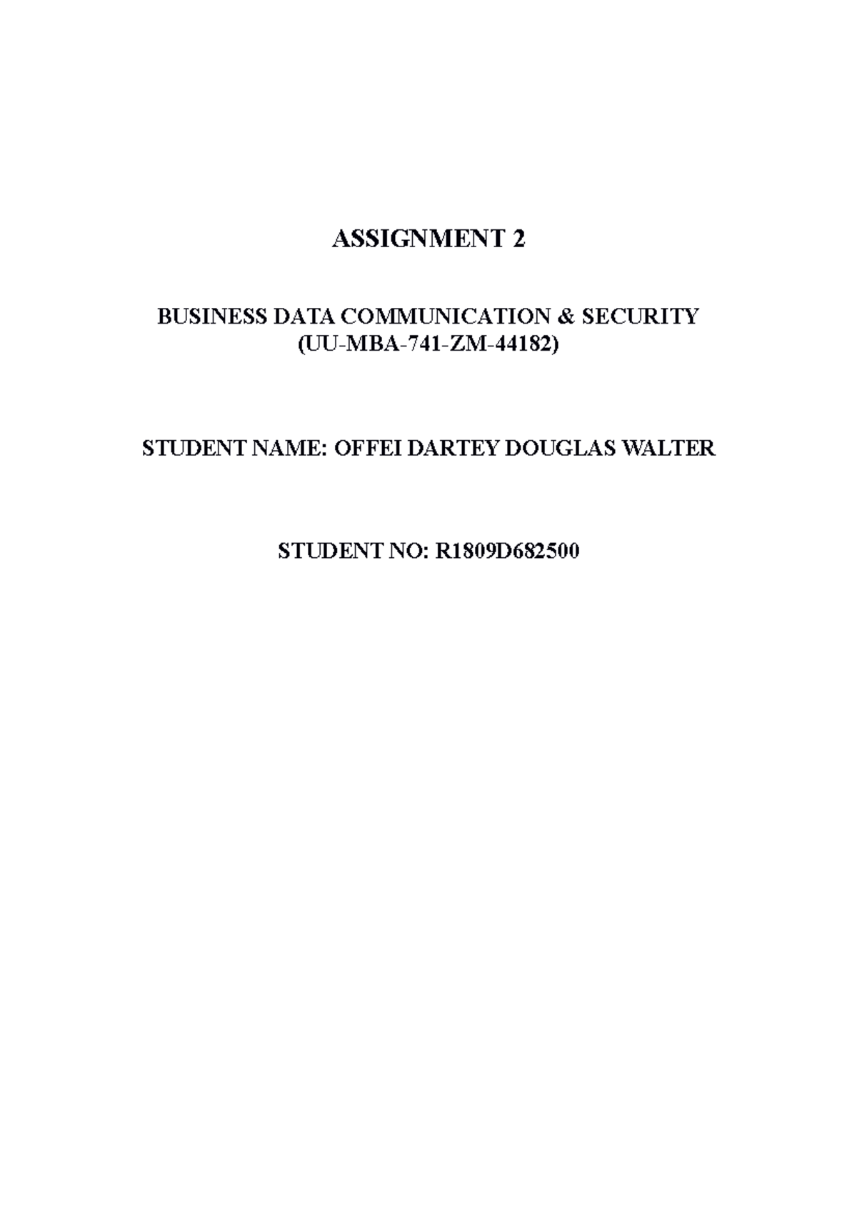 Assignment 2 WEEK 7 - MBA - ASSIGNMENT 2 BUSINESS DATA COMMUNICATION ...