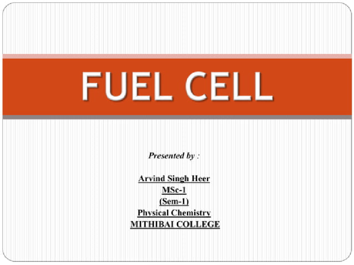 What is fuel cell - good fuel cell - Mechanical engineering - Studocu