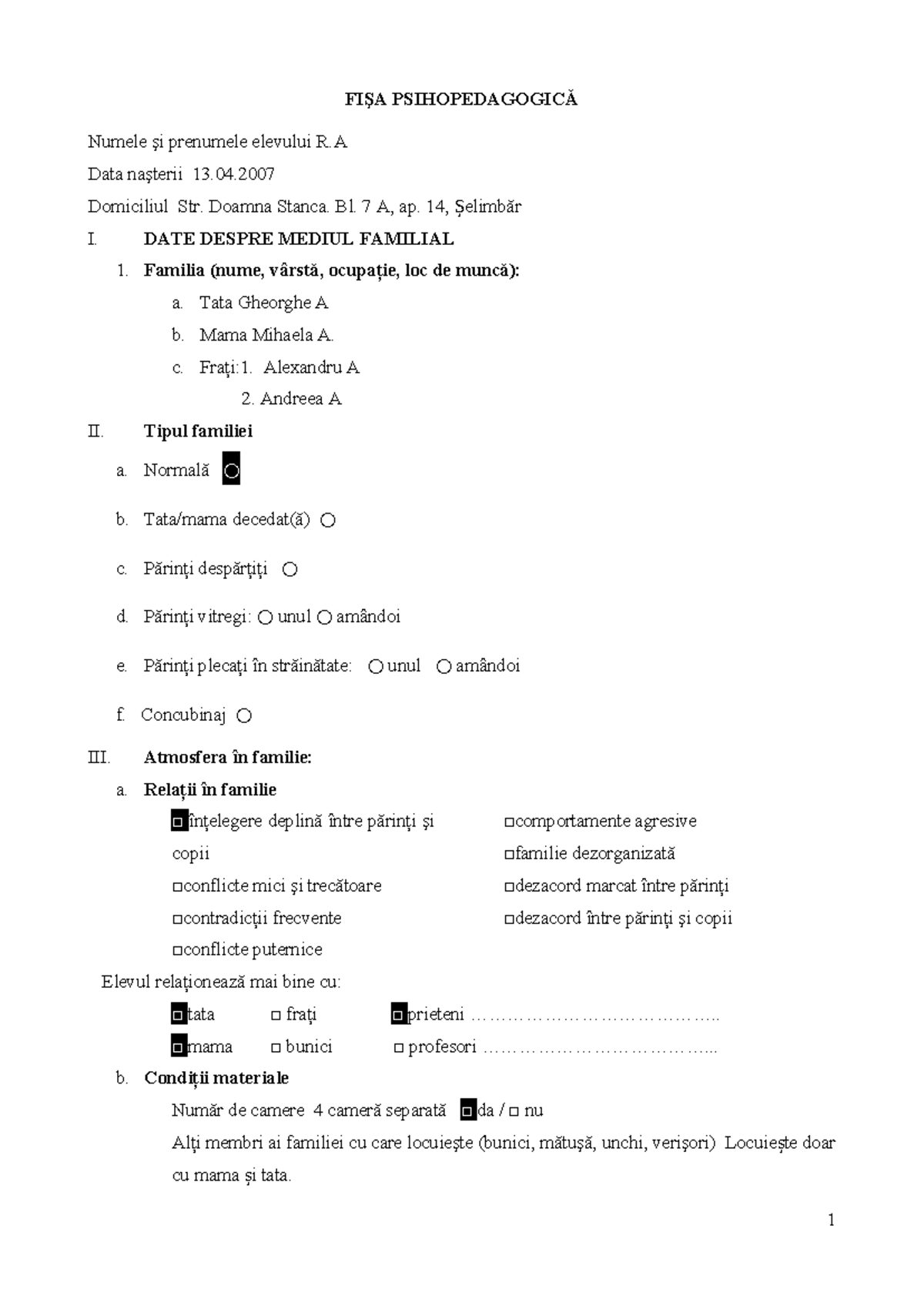 Model fisa psiho dorin - FIŞA PSIHOPEDAGOGICĂ Numele şi prenumele ...