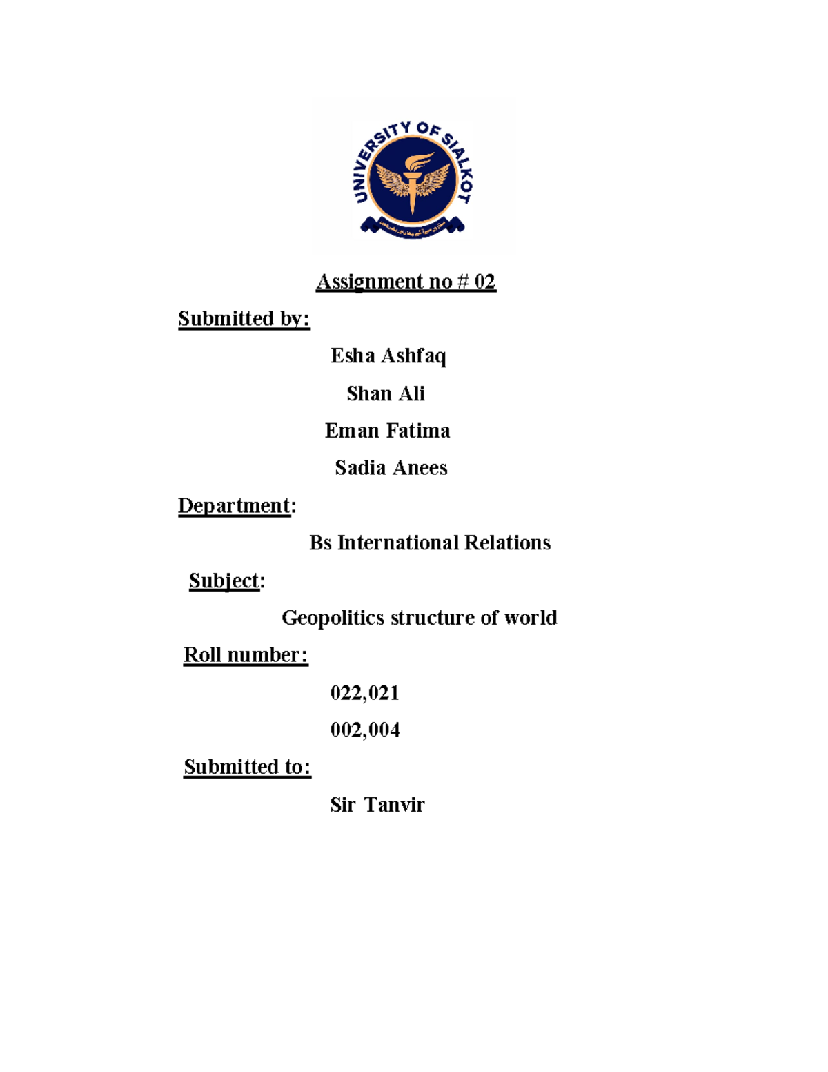 Assignment 2 geo - Assignment no # 02 Submitted by: Esha Ashfaq Shan Ali Eman Fatima Sadia Anees ...