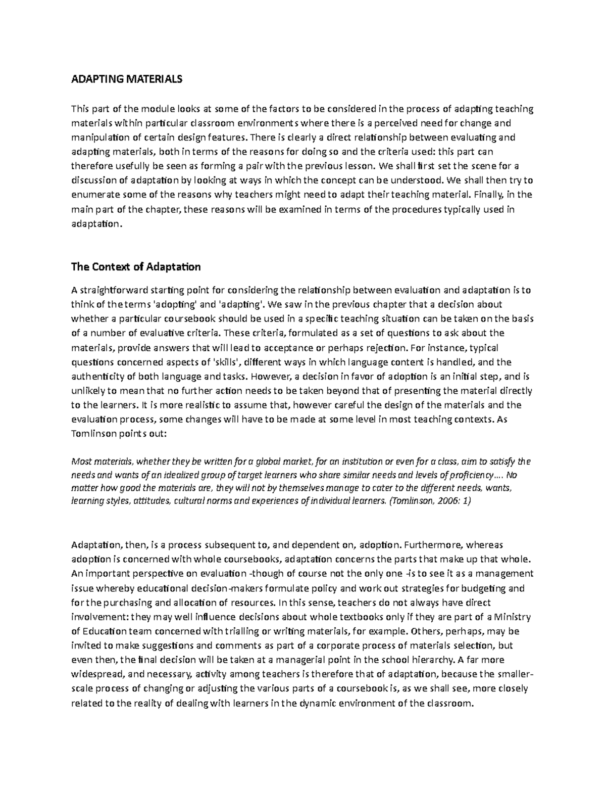 Adapting Materials - ADAPTING MATERIALS This part of the module looks ...