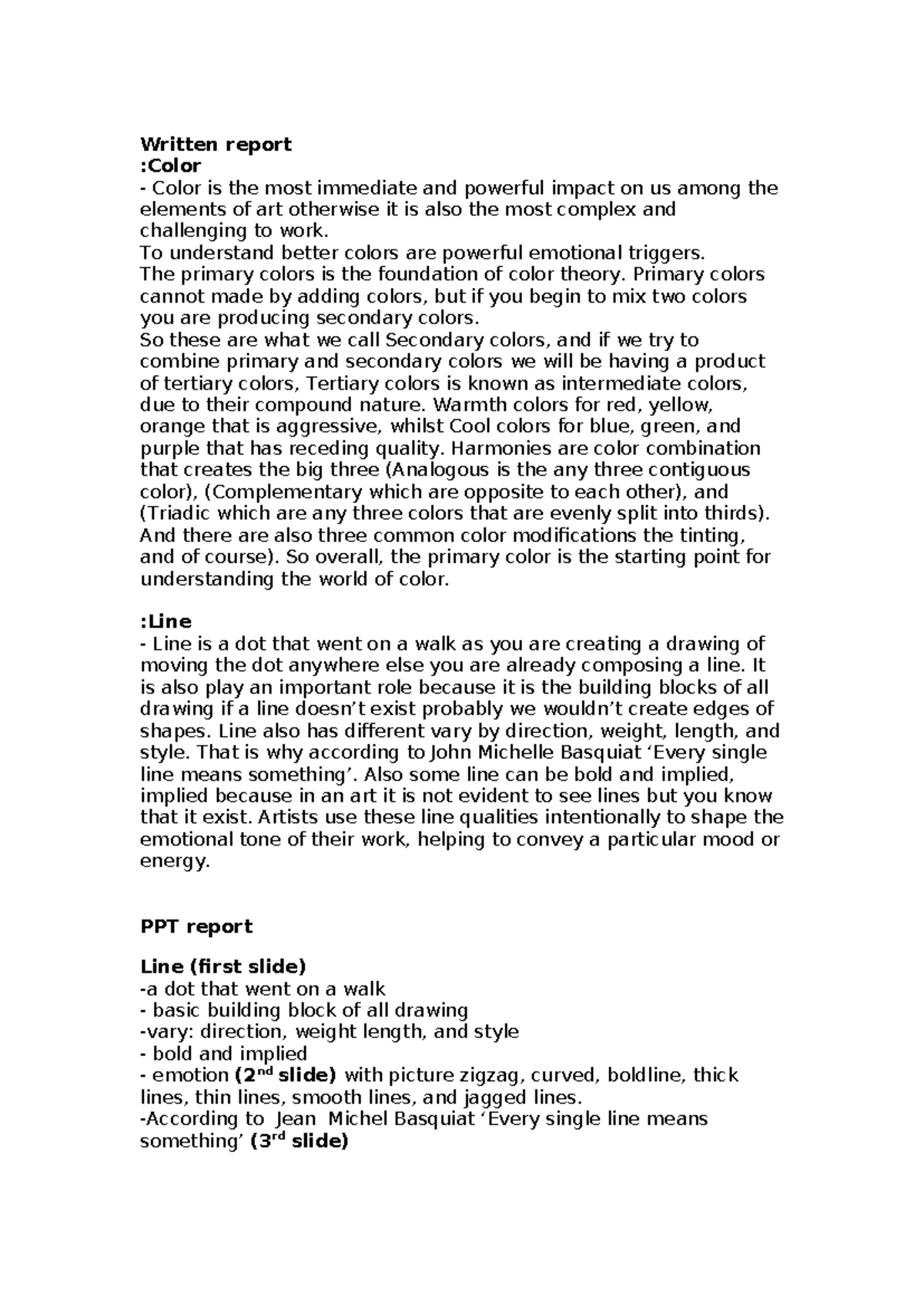 ELED 111 report - elemets of arts - Written report :Color Color is the ...