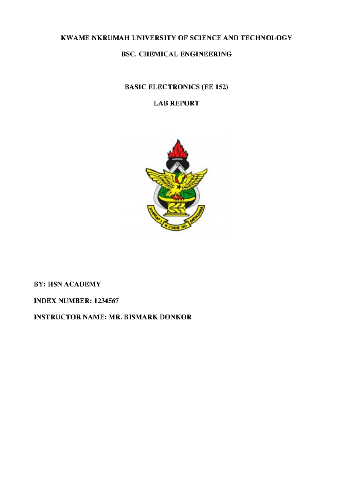 Basic Electronics Labwork - KWAME NKRUMAH UNIVERSITY OF SCIENCE AND TECHNOLOGY BSC. CHEMICAL ...