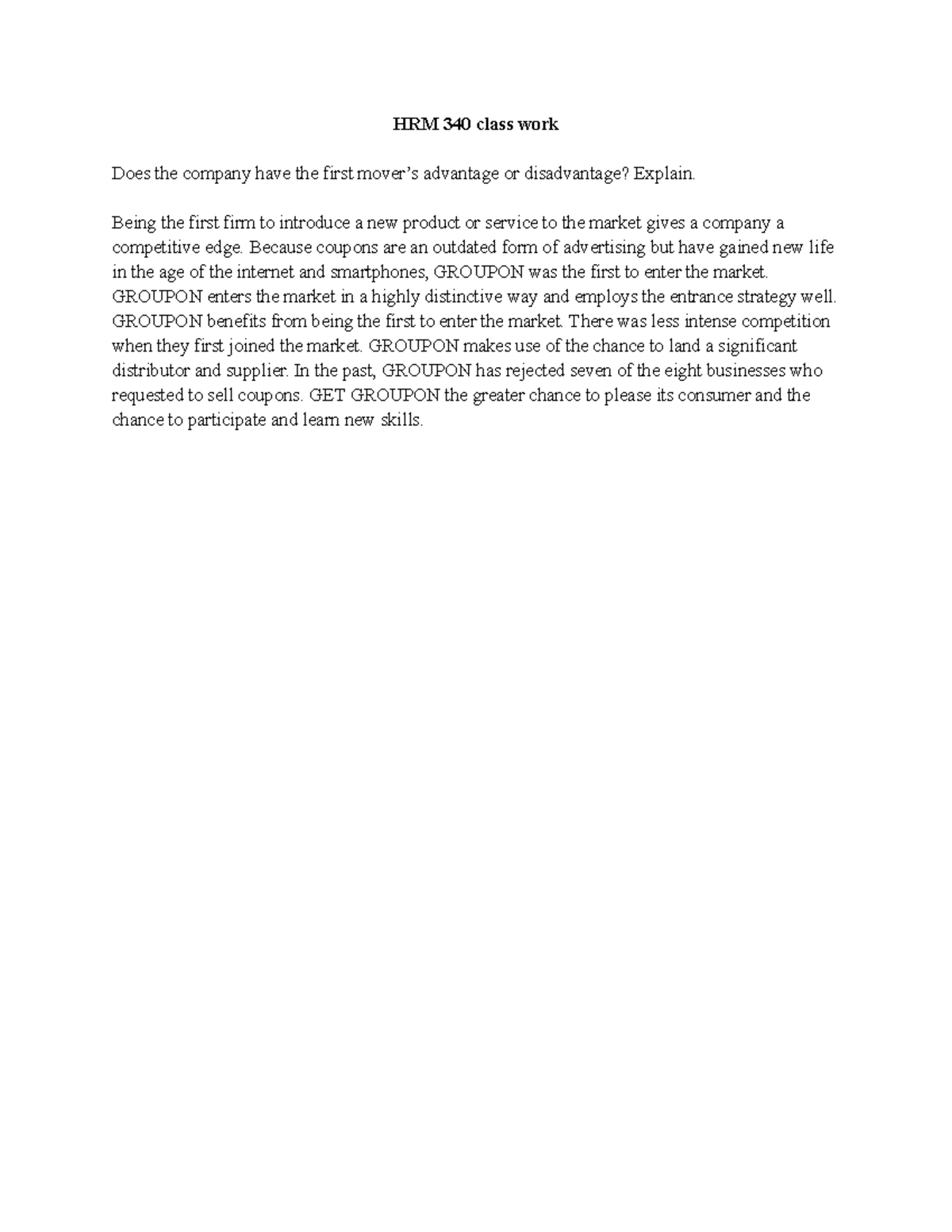 HRM 340 class work - HRM 340 class work Does the company have the first ...