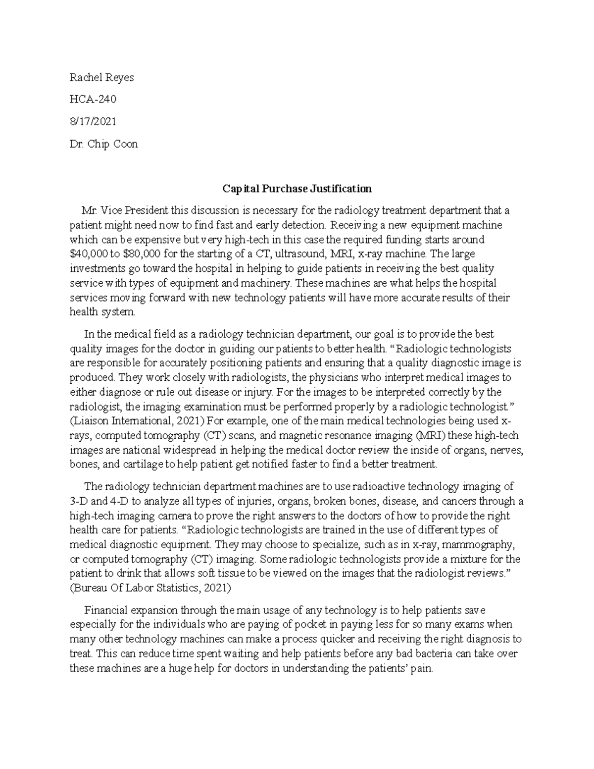 Capital Purchase Justification ESSAY - Rachel Reyes HCA- 8/17/ Dr. Chip ...