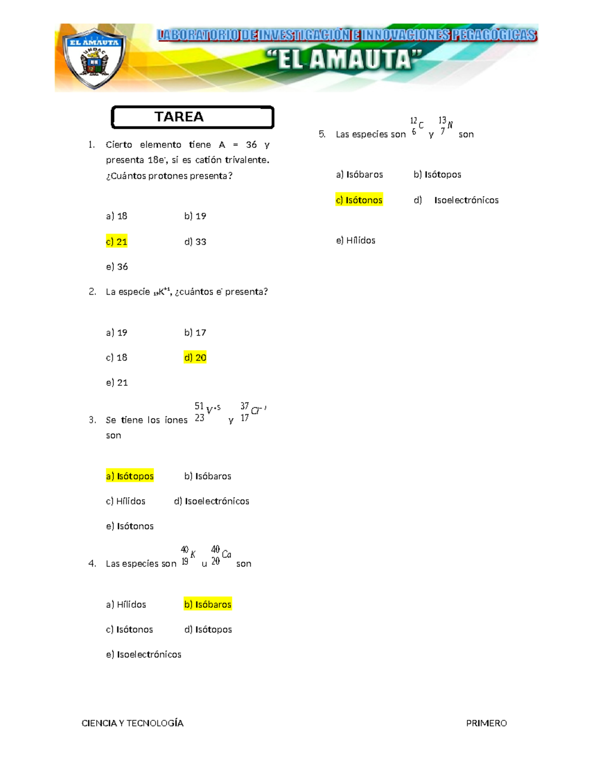 Tarea - Átomo II (tarea) - TAREA 1. Cierto elemento tiene A = 36 y ...