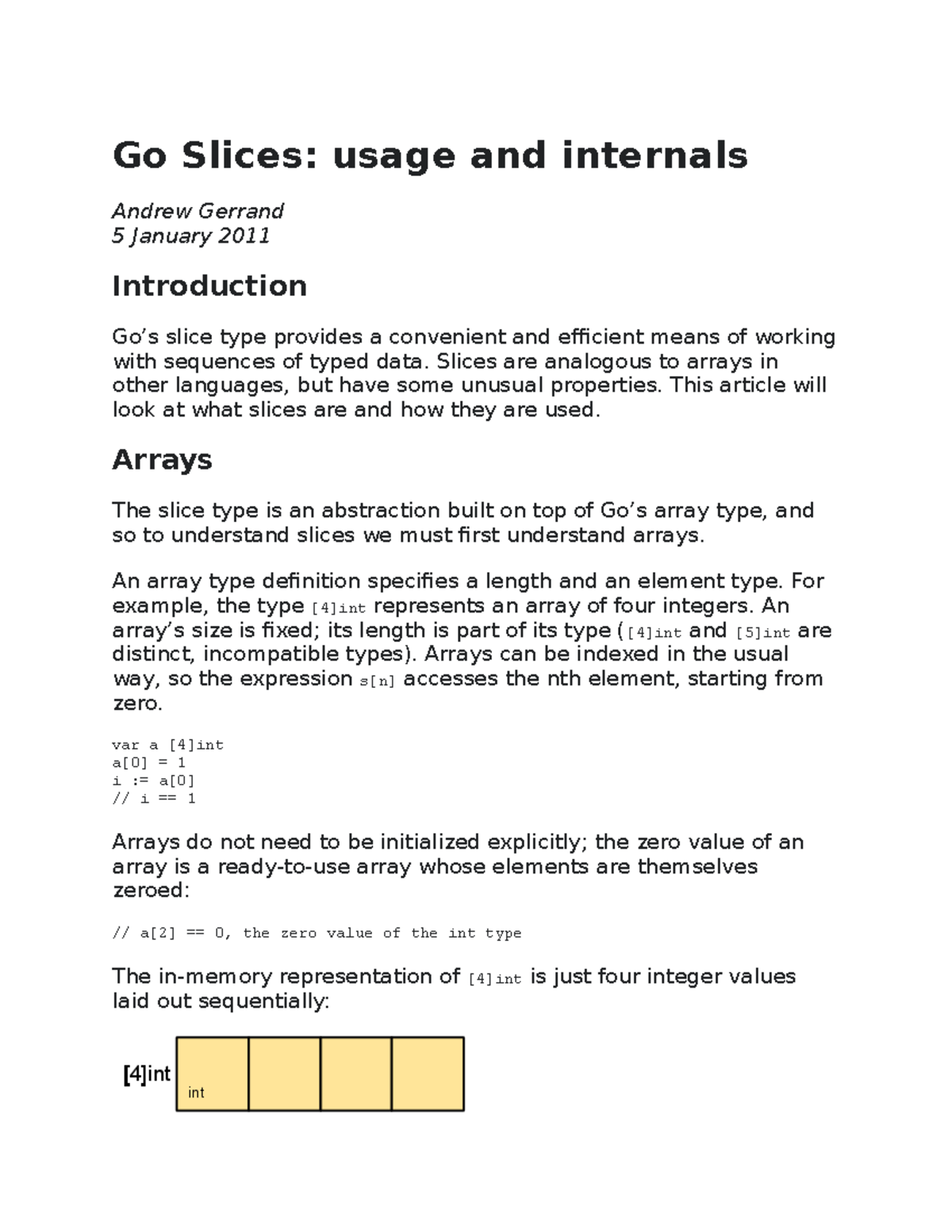 Go Slices - Computer technology essays - Go Slices: usage and internals Andrew Gerrand 5 January ...