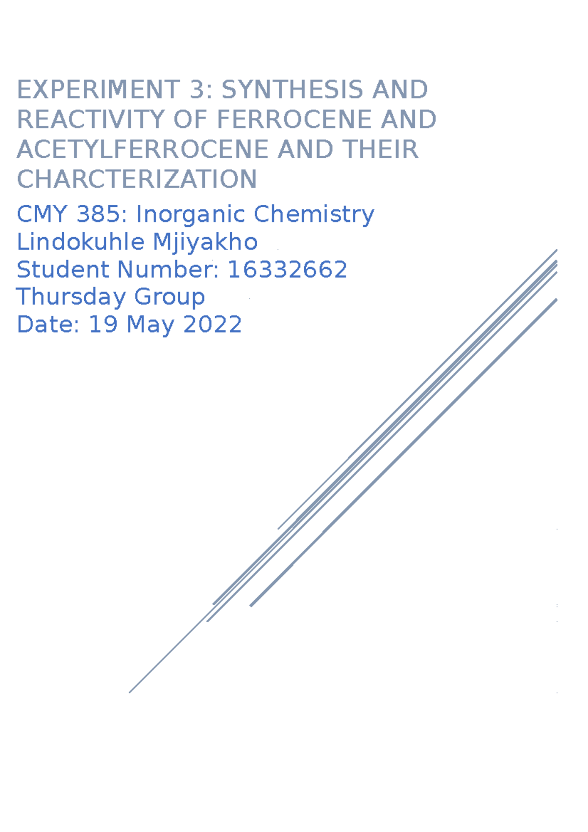 EXP 3 - Experiment 3 - EXPERIMENT 3: SYNTHESIS AND REACTIVITY OF ...