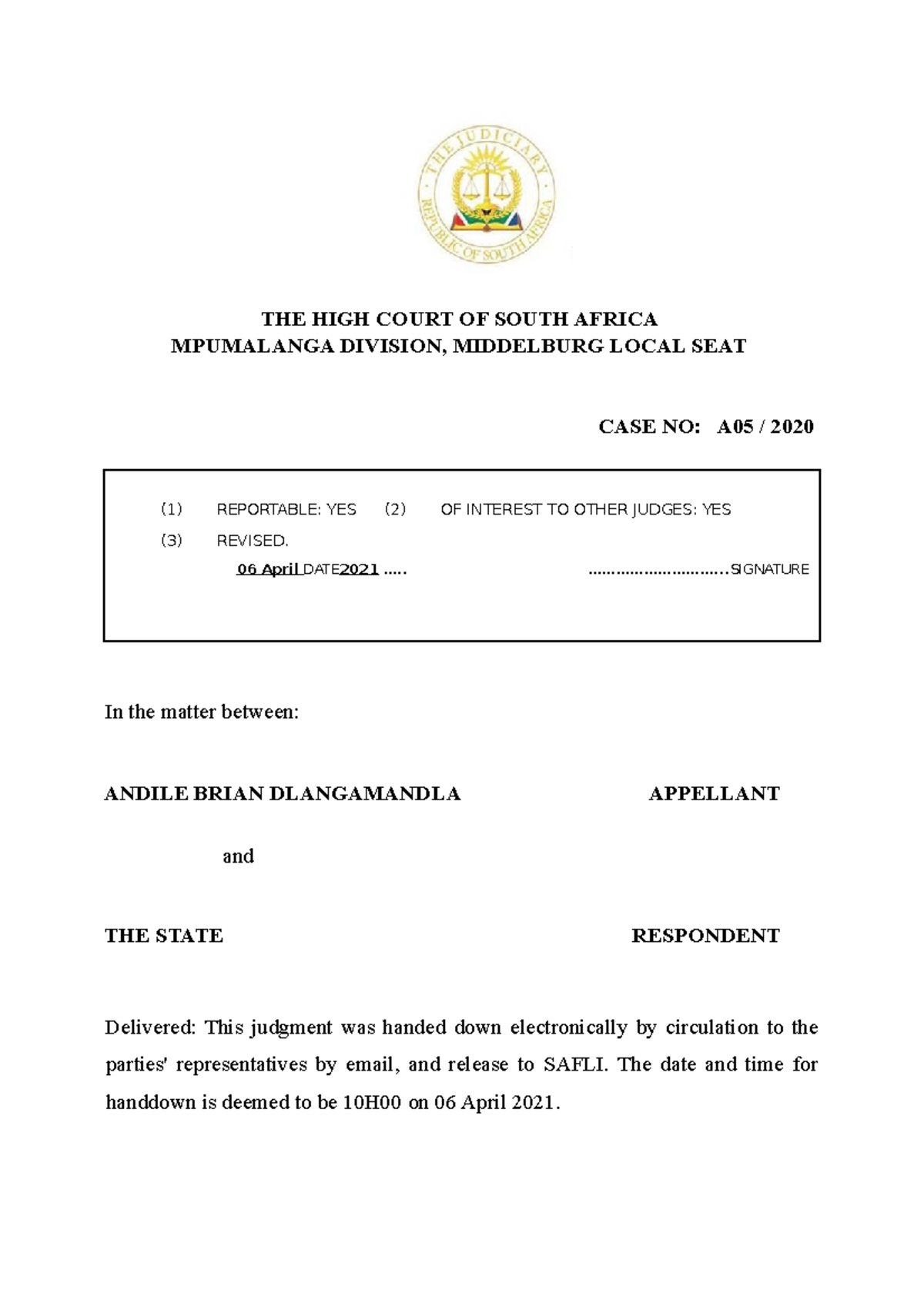 Case Dlangamandla - case - THE HIGH COURT OF SOUTH AFRICA MPUMALANGA DIVISION, MIDDELBURG LOCAL ...