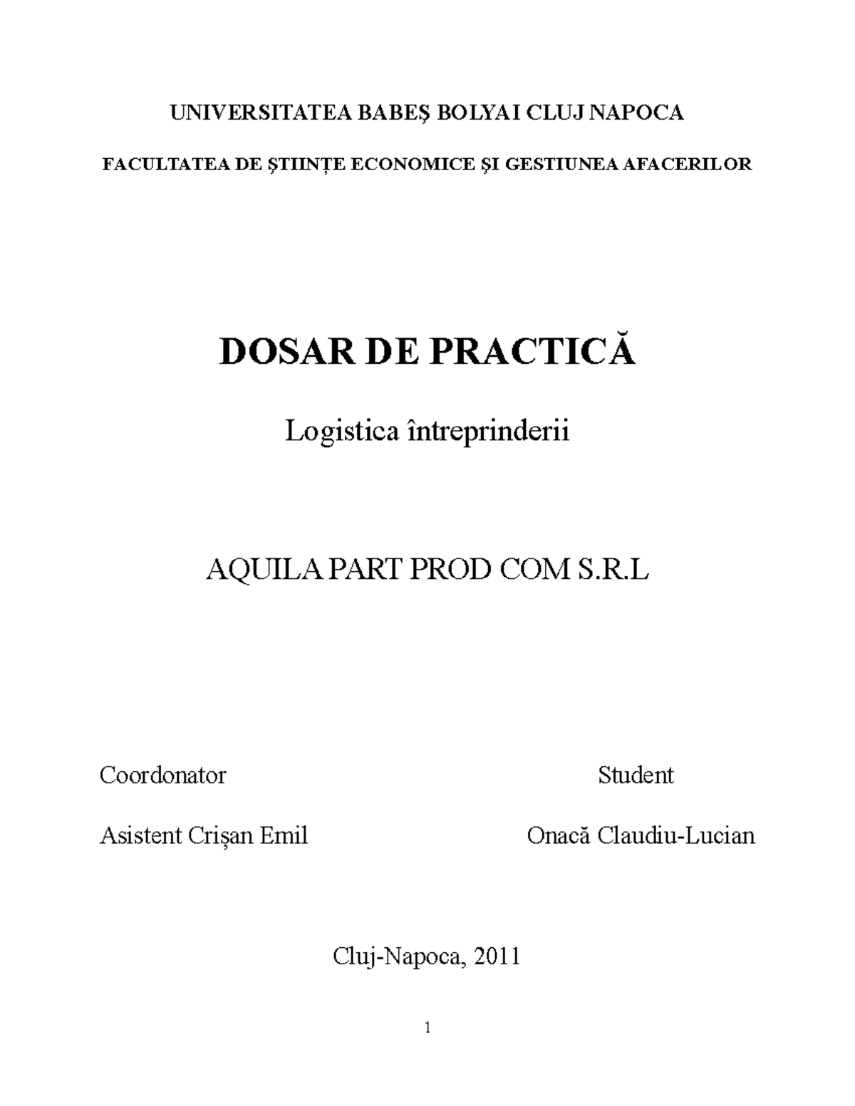 Proiect-Practica-Aquila - UNIVERSITATEA BABEŞ BOLYAI CLUJ NAPOCA FACULTATEA DE ŞTIINŢE ECONOMICE ...